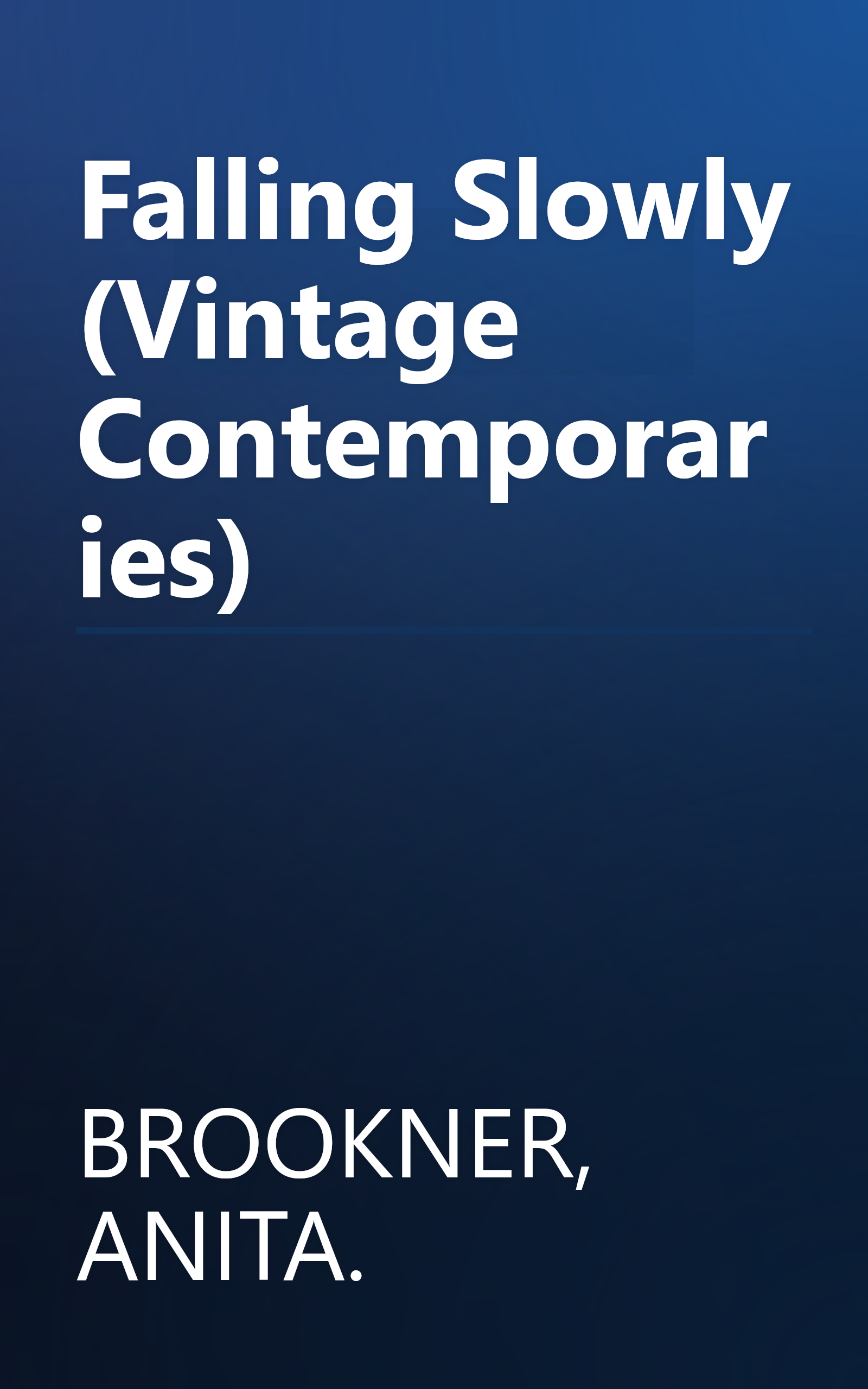 Falling Slowly (Vintage Contemporaries) book cover