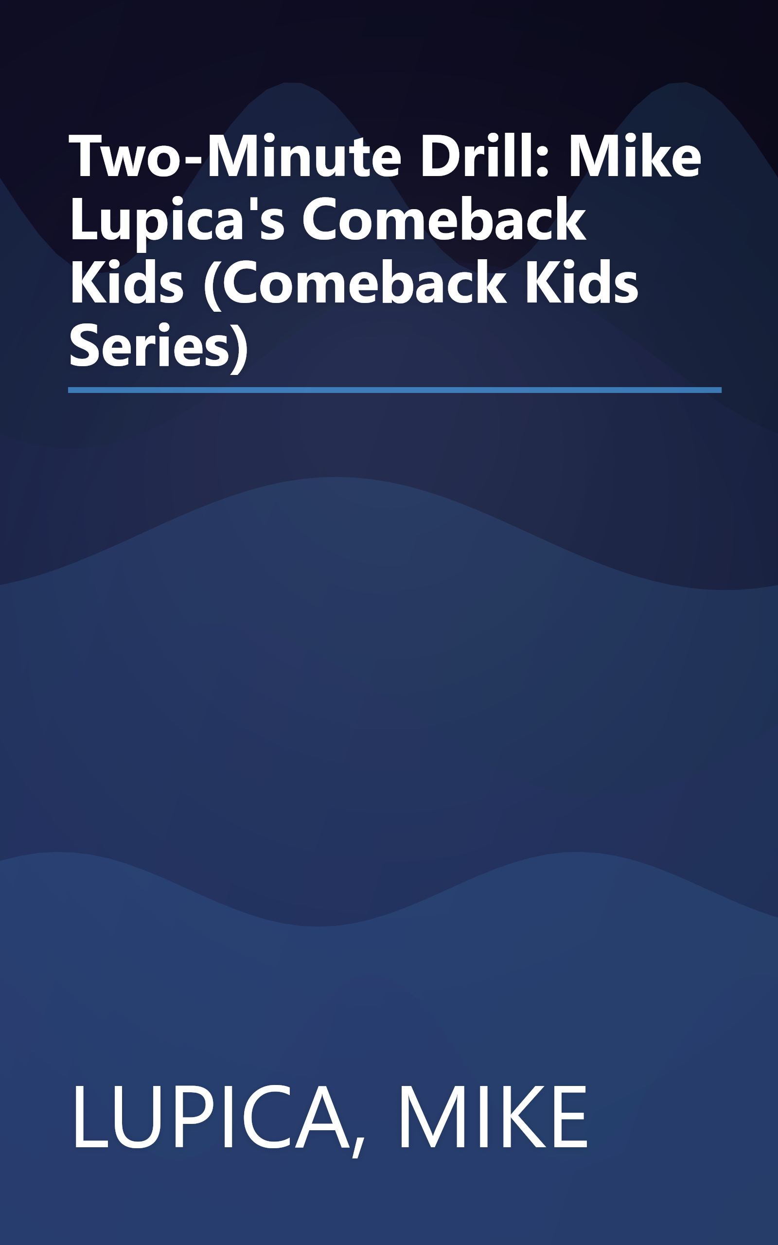 Two-Minute Drill: Mike Lupica's Comeback Kids (Comeback Kids Series) book cover