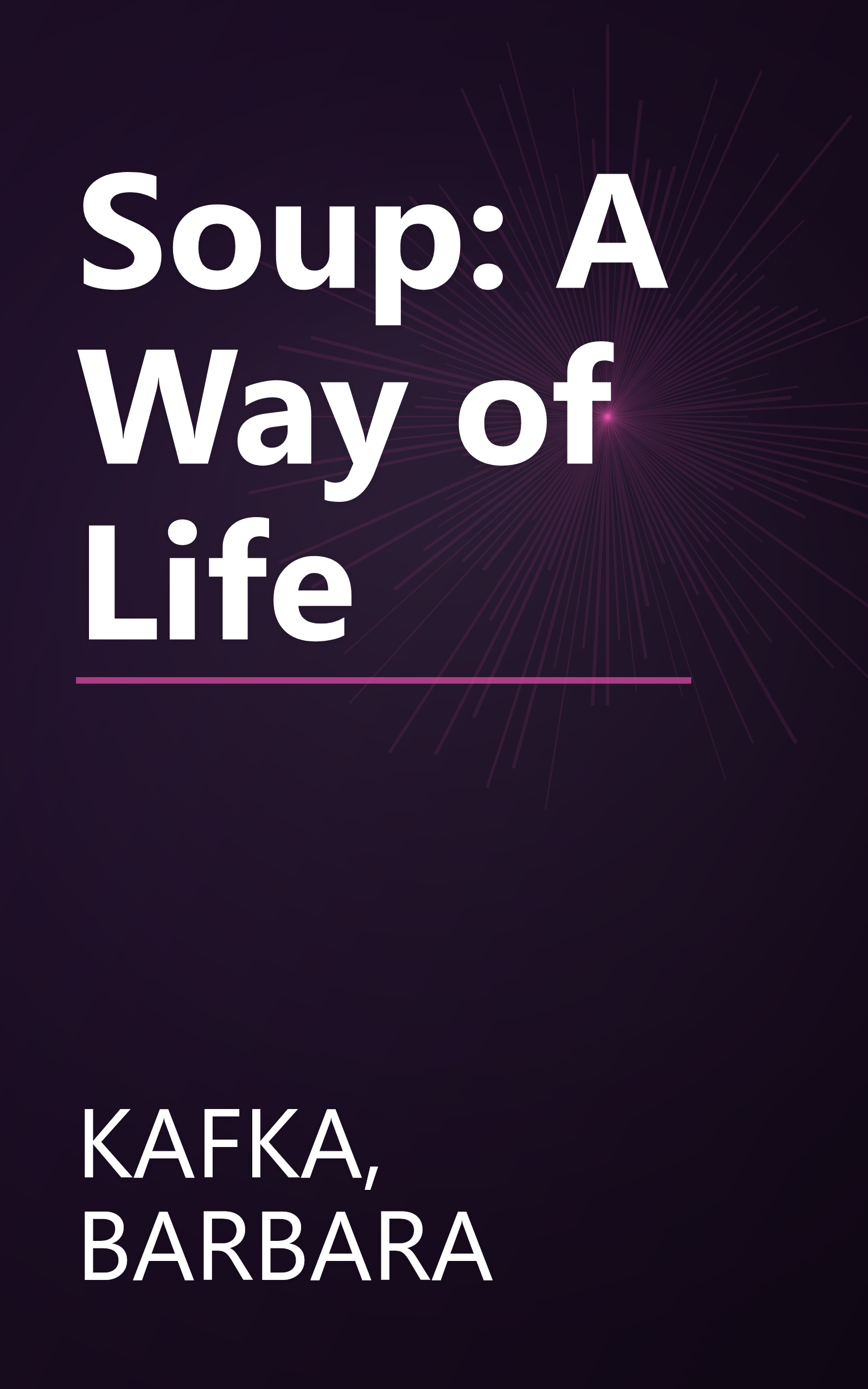 Soup: A Way of Life book cover