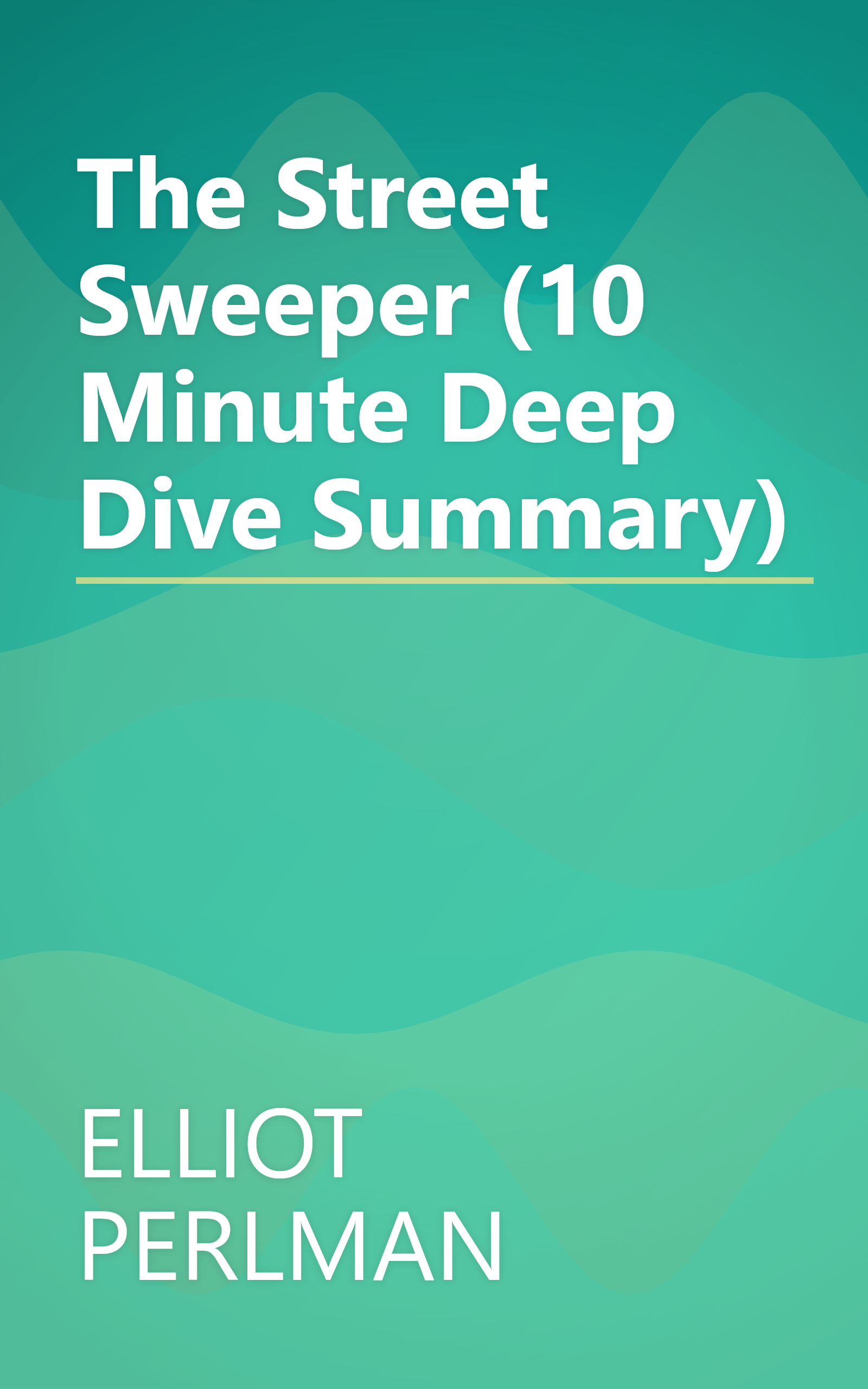 The Street Sweeper (10 Minute   Deep Dive Summary) book cover