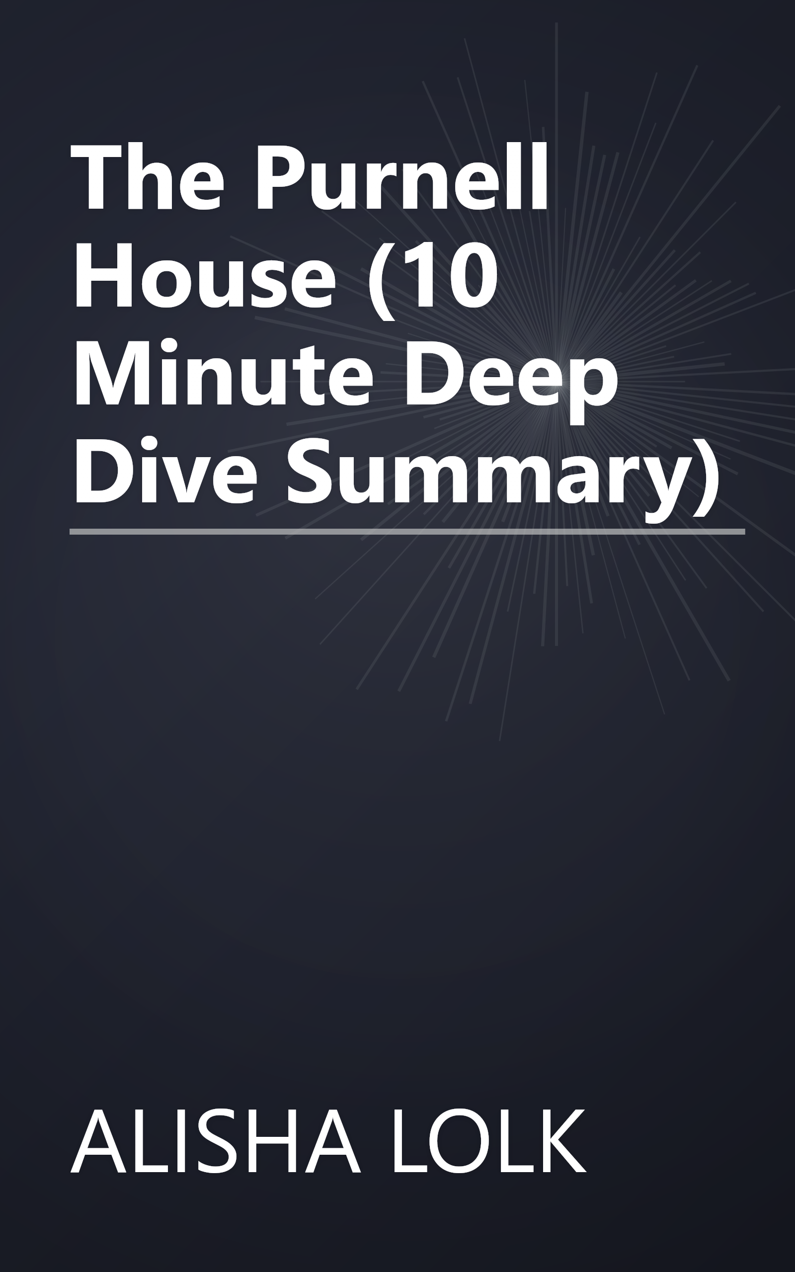 The Purnell House (10 Minute   Deep Dive Summary) book cover