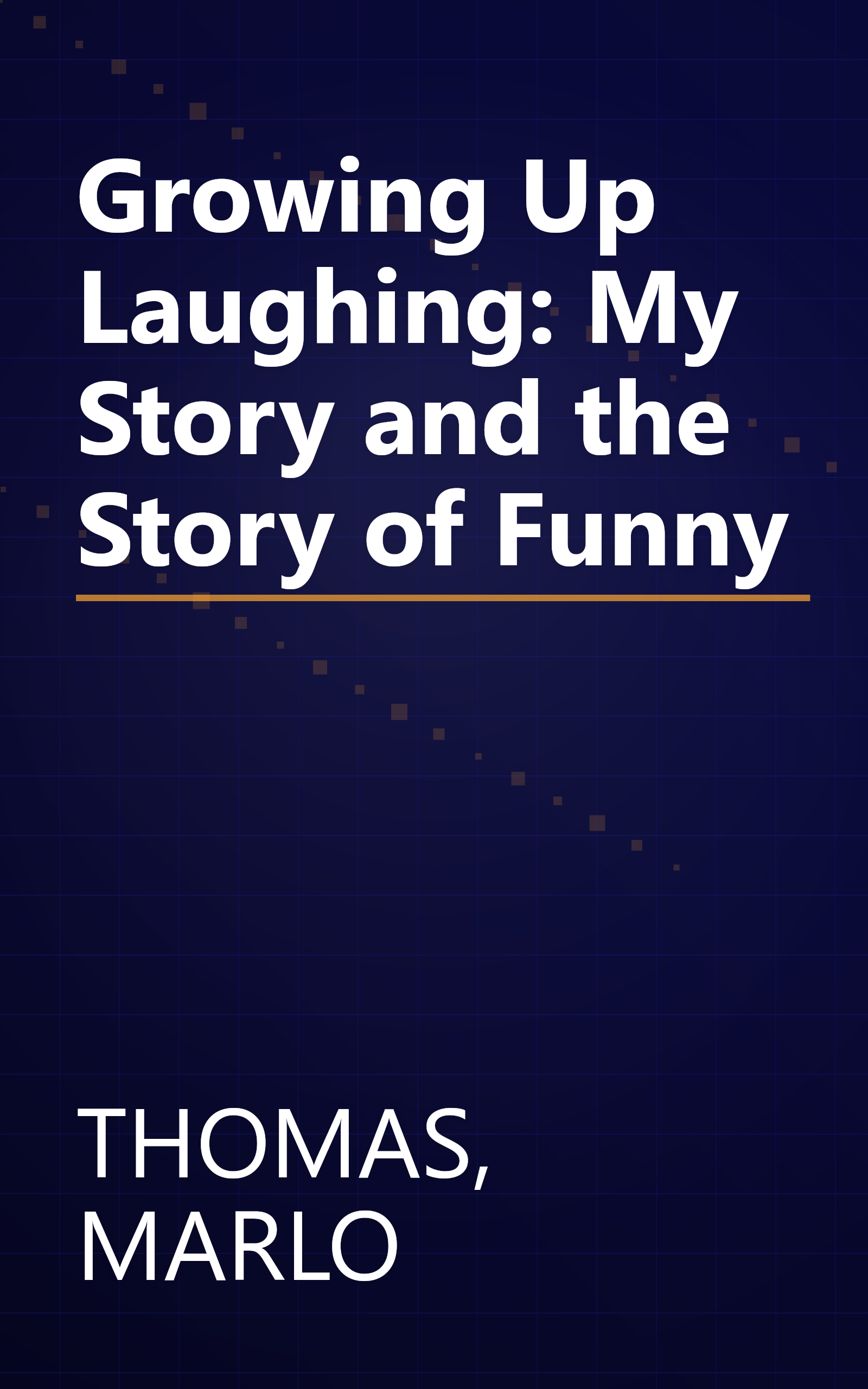 Growing Up Laughing: My Story and the Story of Funny book cover