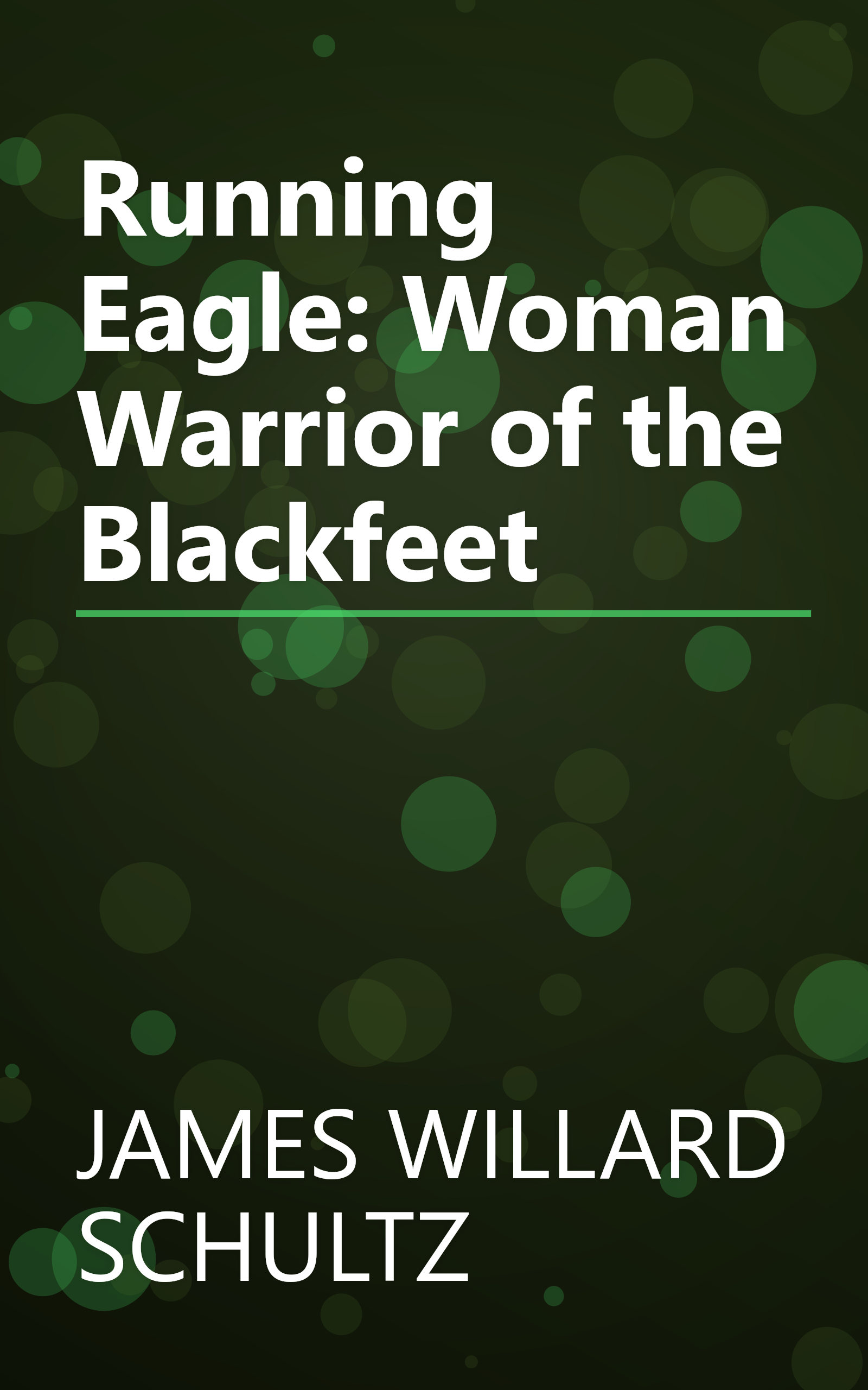 Running Eagle: Woman Warrior of the Blackfeet book cover