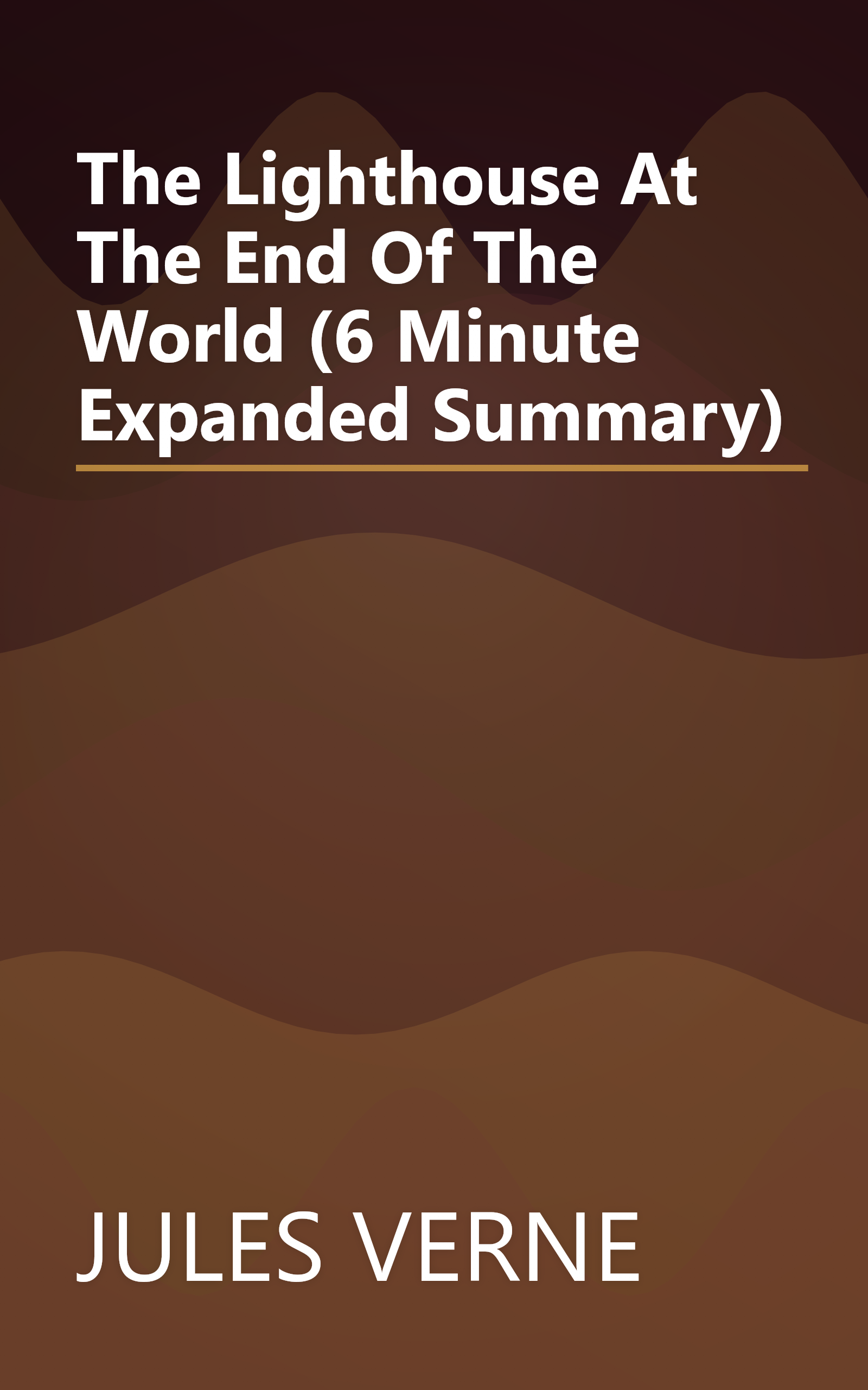 The Lighthouse At The End Of The World (6 Minute   Expanded Summary) book cover