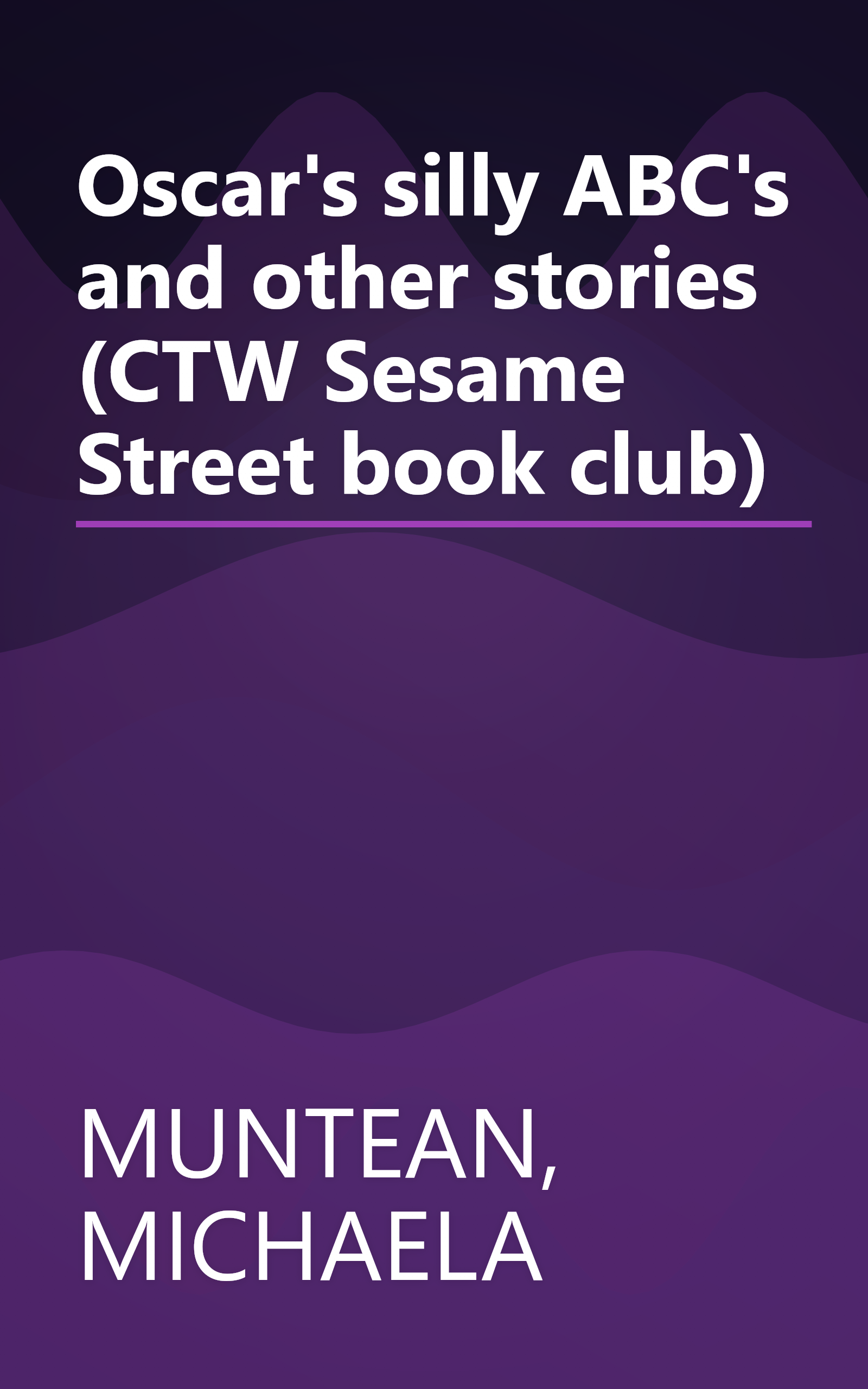 Oscar's silly ABC's and other stories (CTW Sesame Street book club) book cover