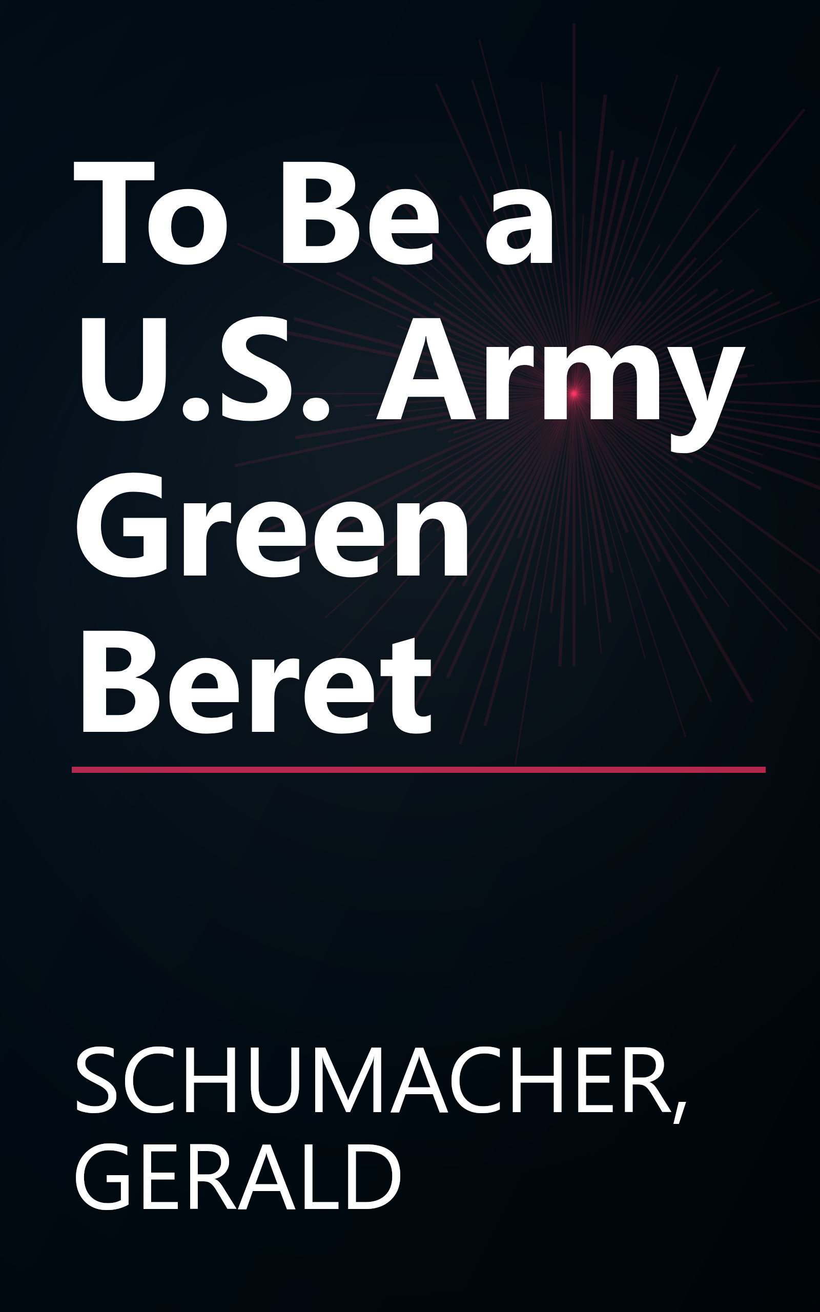 To Be a U.S. Army Green Beret book cover