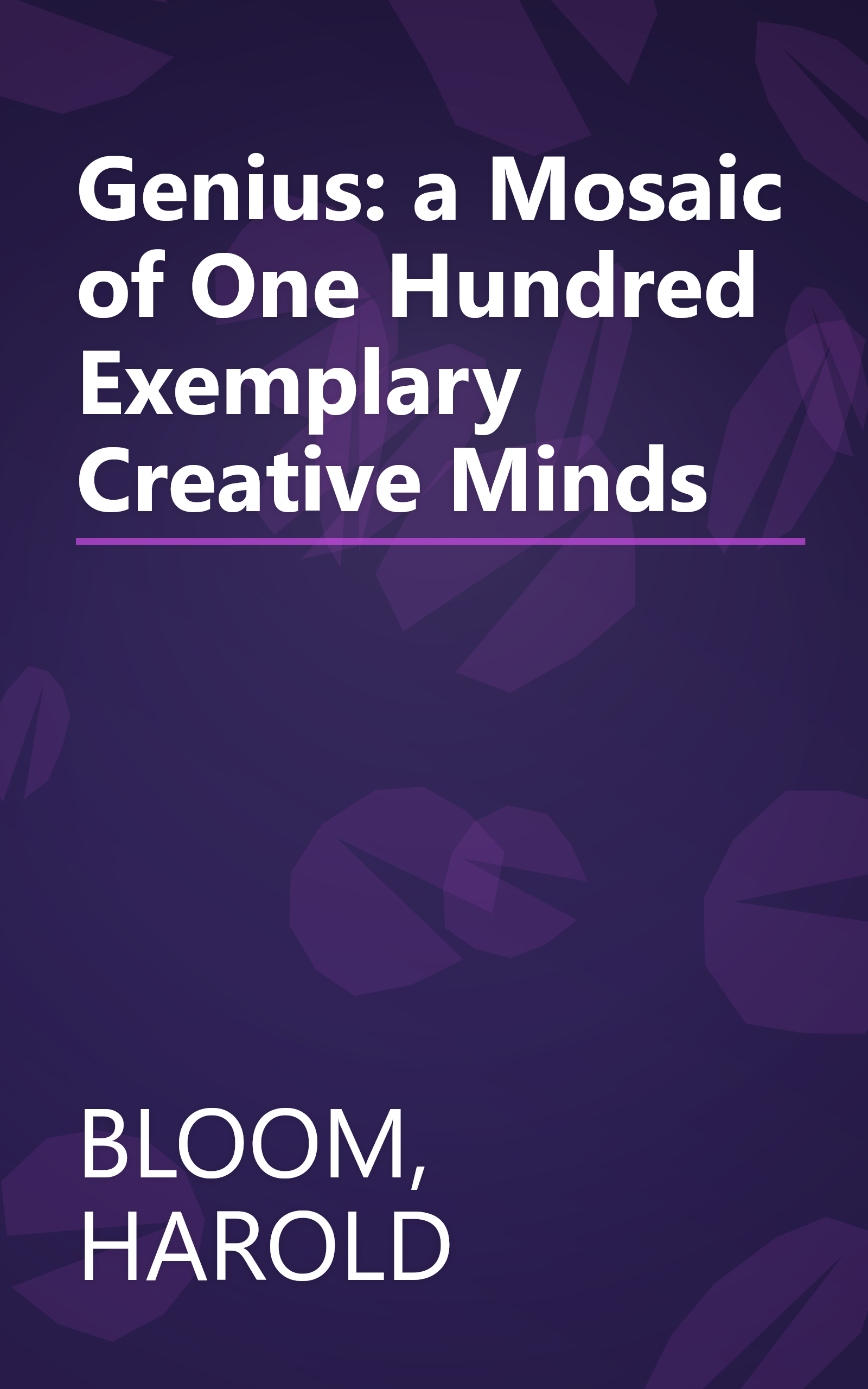 Genius: a Mosaic of One Hundred Exemplary Creative Minds book cover