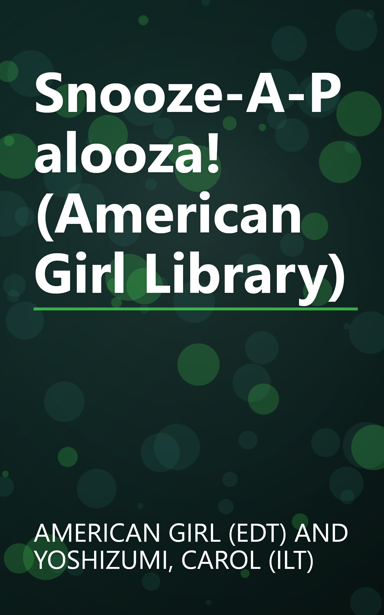 Snooze-A-Palooza! (American Girl Library) book cover