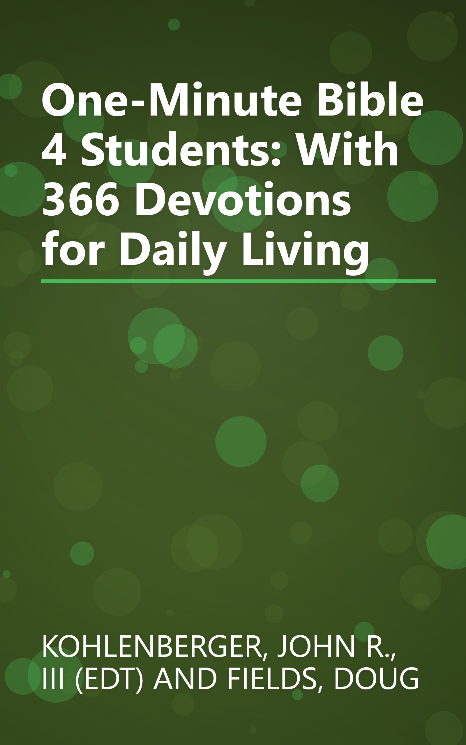 One-Minute Bible 4 Students: With 366 Devotions for Daily Living book cover