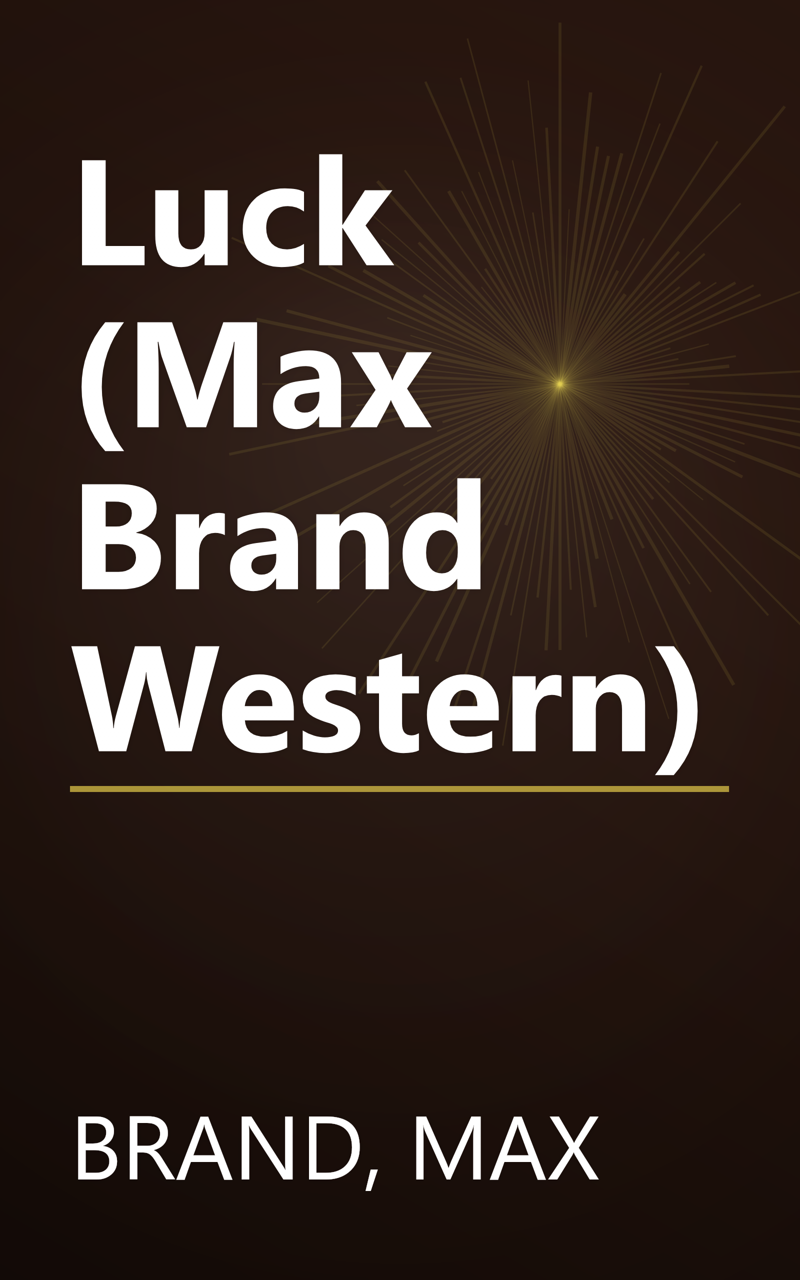 Luck (Max Brand Western) book cover