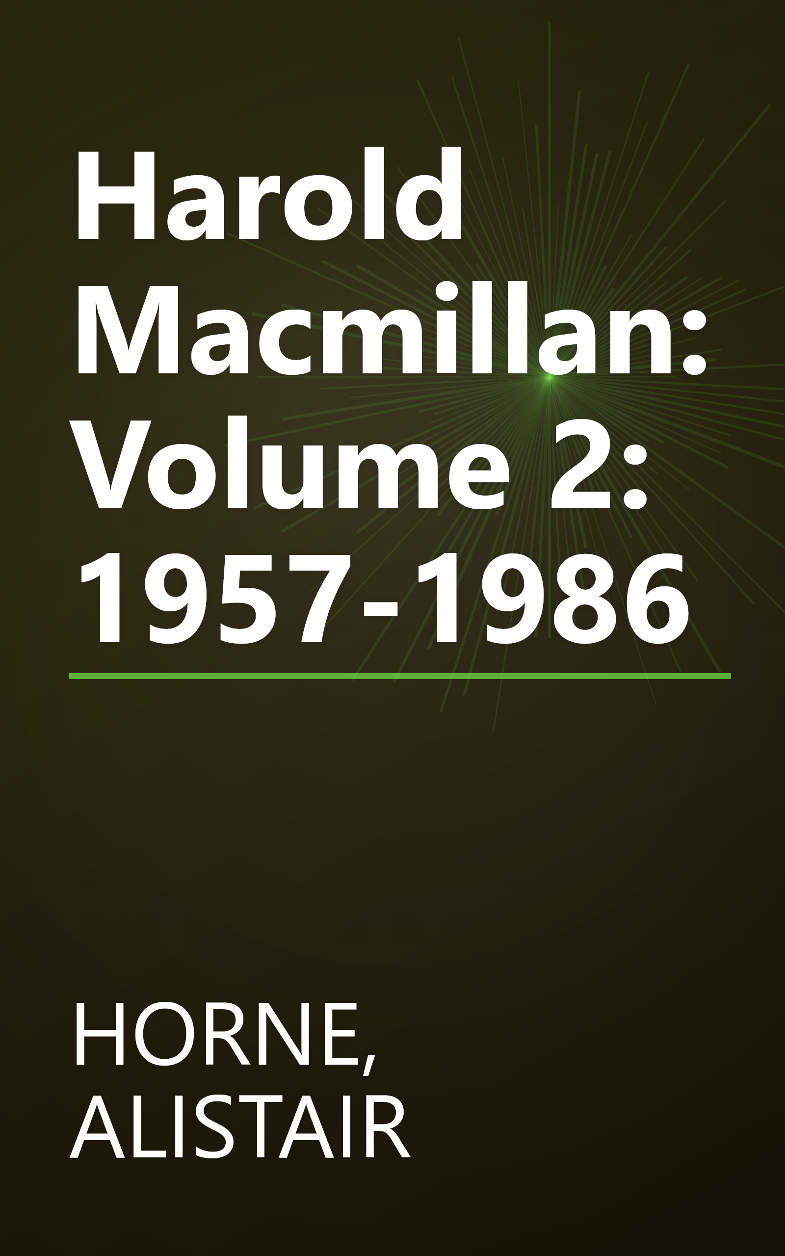 Harold Macmillan: Volume 2:  1957-1986 book cover