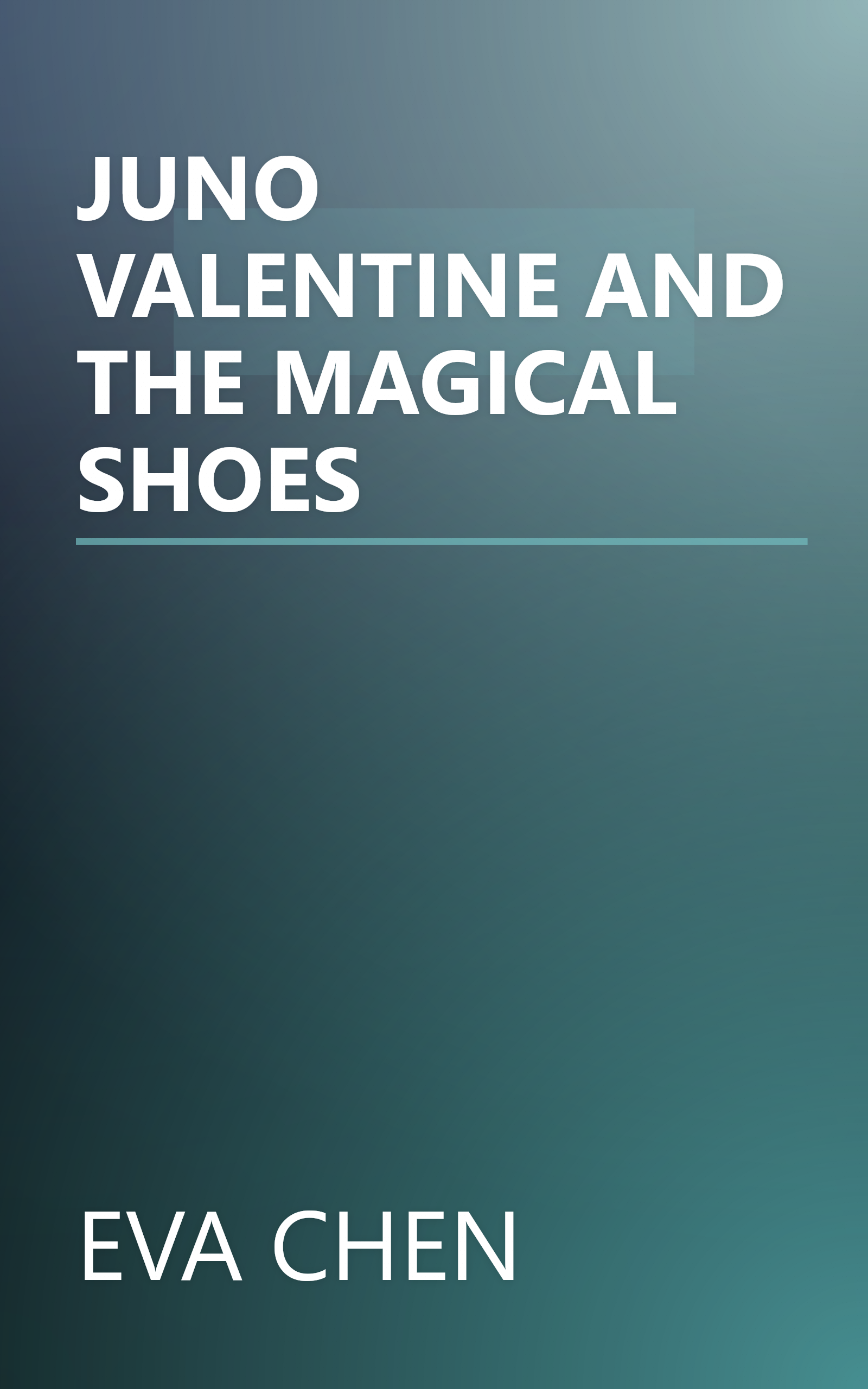 JUNO VALENTINE AND THE MAGICAL SHOES book cover