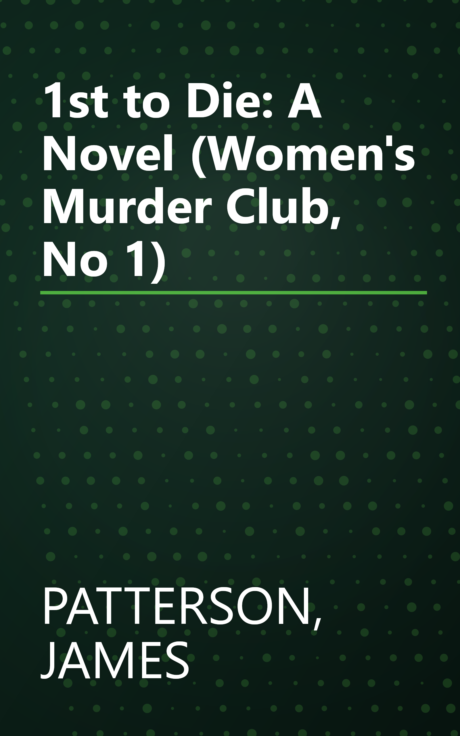 1st to Die: A Novel (Women's Murder Club, No 1) book cover