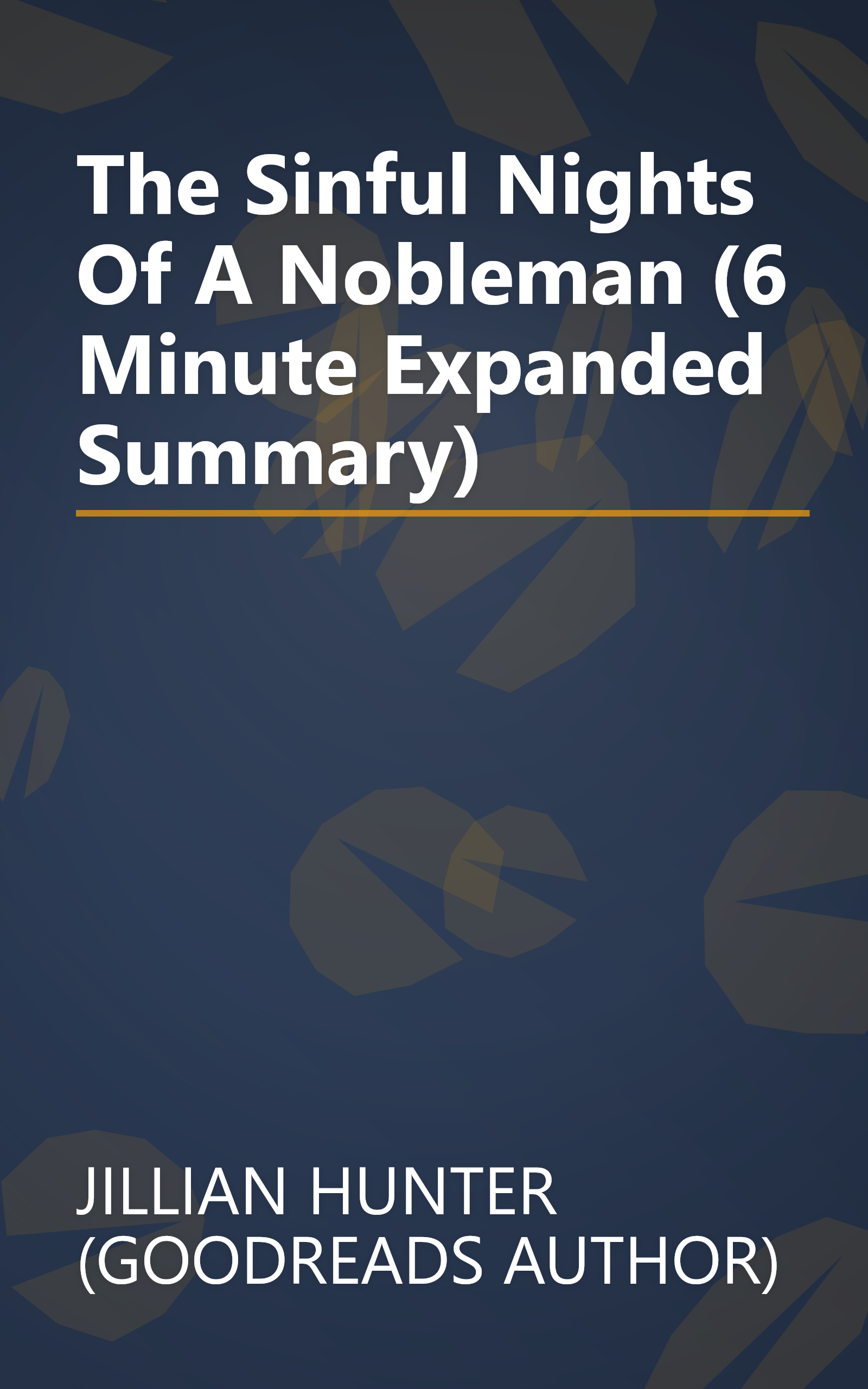 The Sinful Nights Of A Nobleman (6 Minute   Expanded Summary) book cover