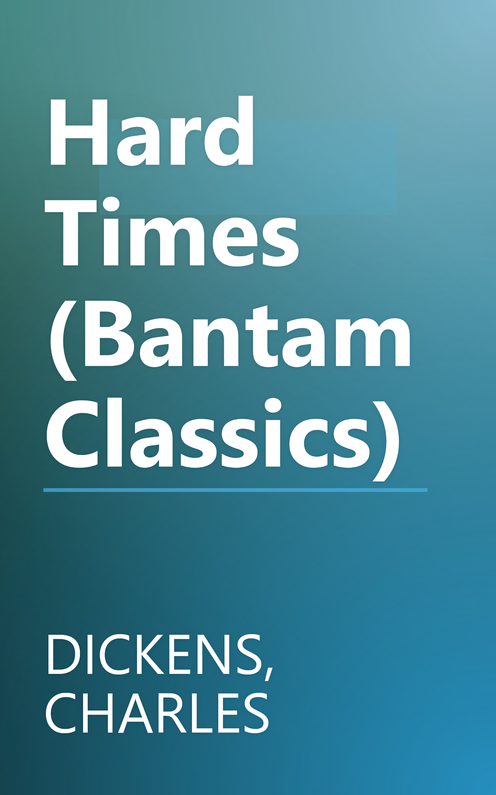 Hard Times (Bantam Classics) book cover