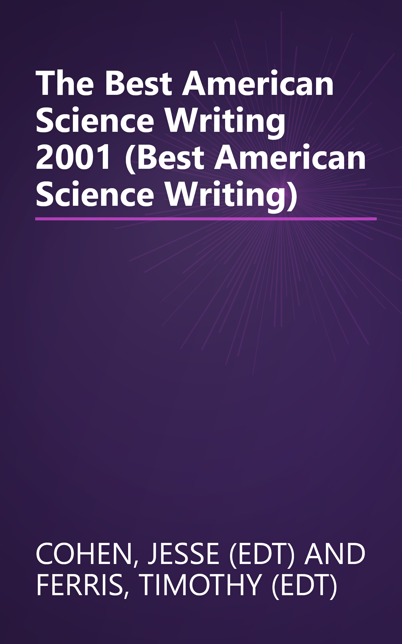 The Best American Science Writing 2001 (Best American Science Writing) book cover