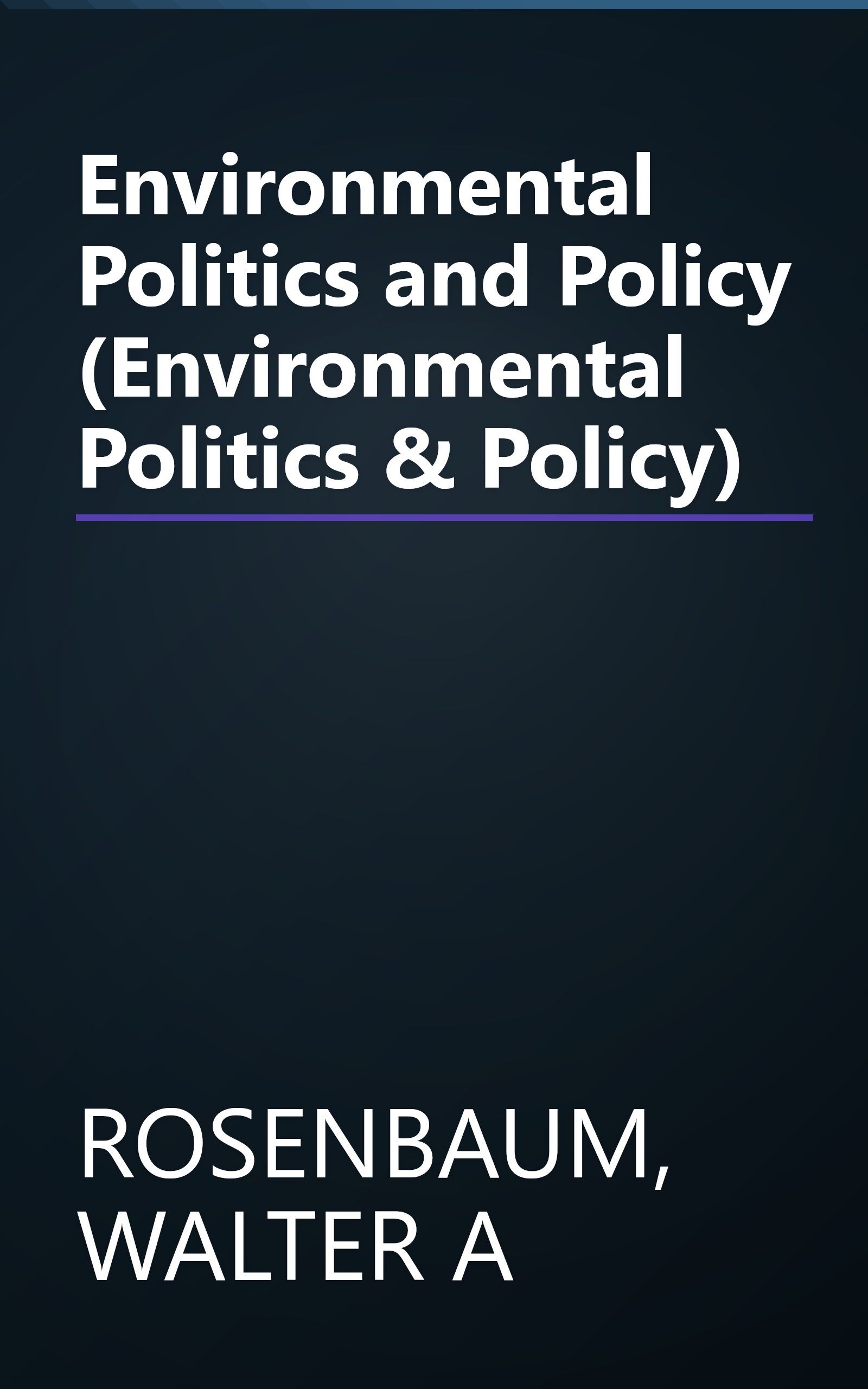 Environmental Politics and Policy (Environmental Politics & Policy) book cover