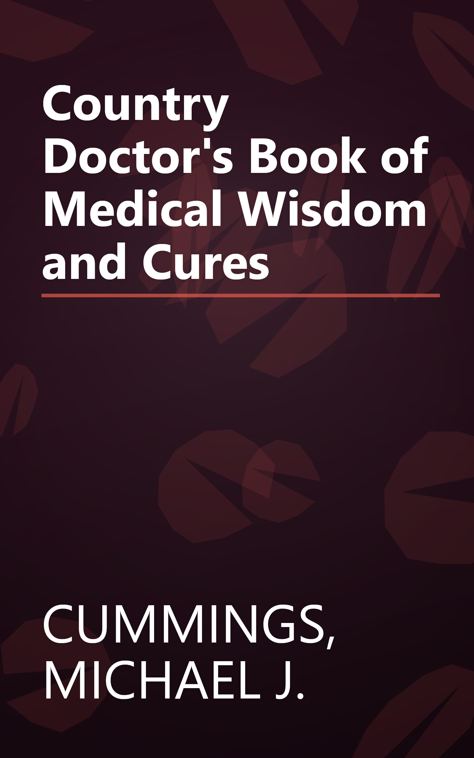 Country Doctor's Book of Medical Wisdom and Cures book cover