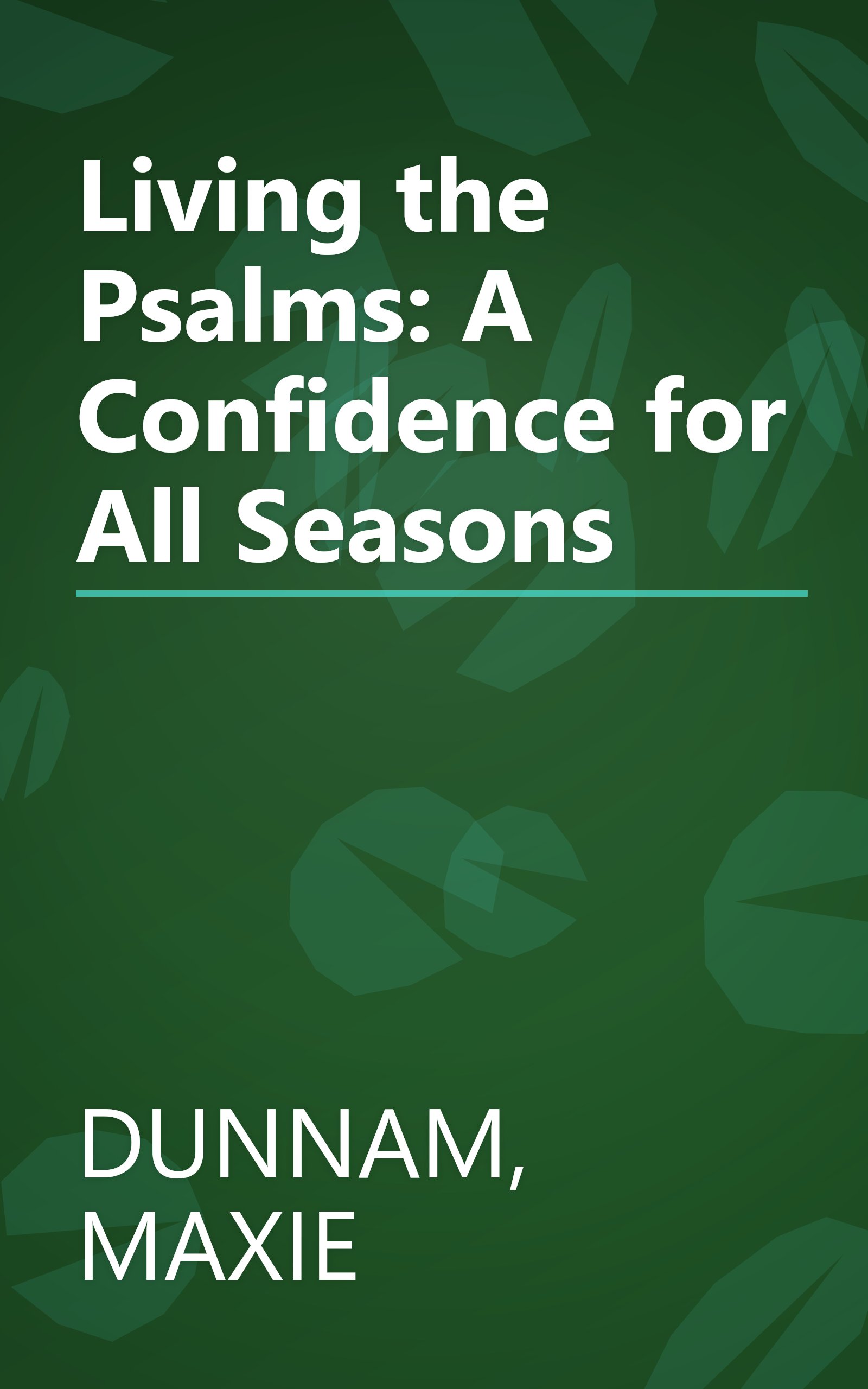 Living the Psalms: A Confidence for All Seasons book cover