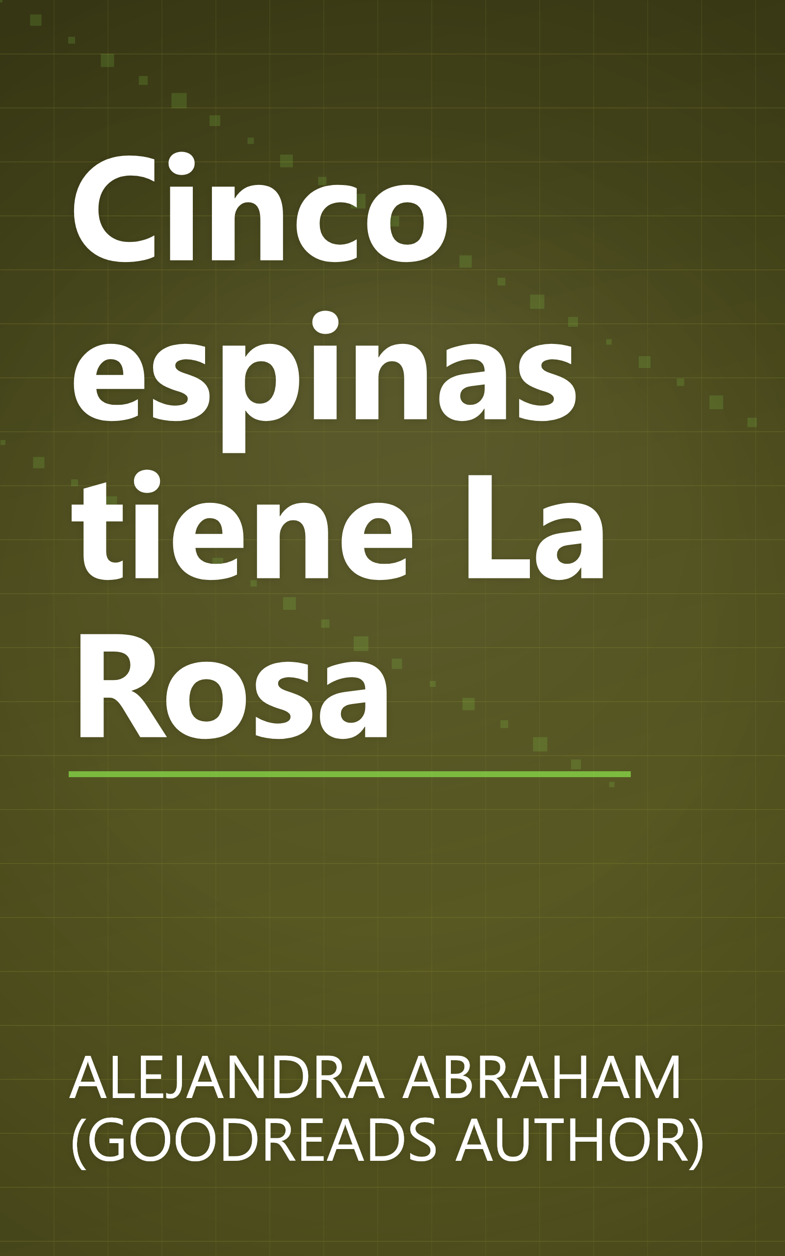 Cinco espinas tiene La Rosa book cover