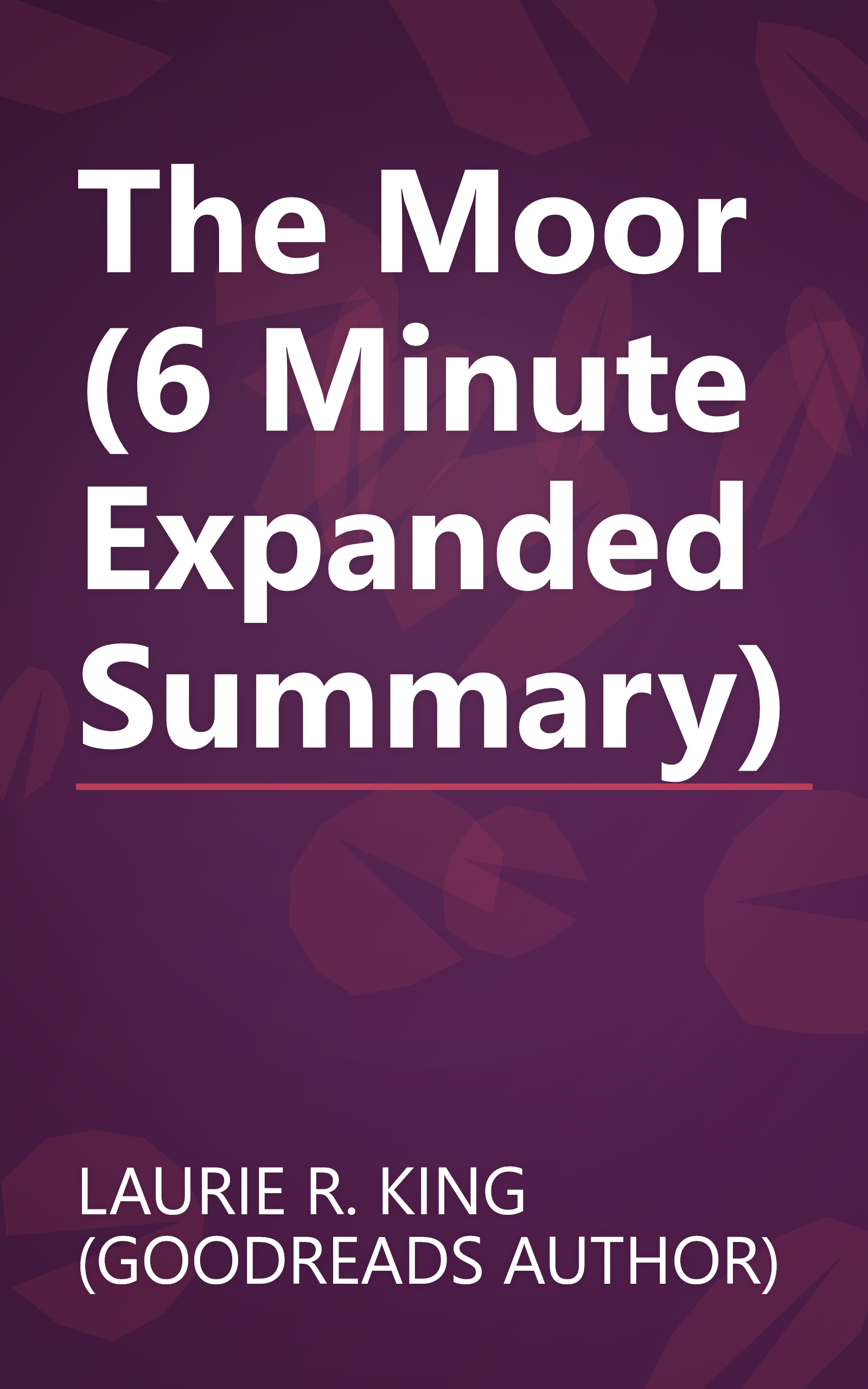 The Moor (6 Minute   Expanded Summary) book cover