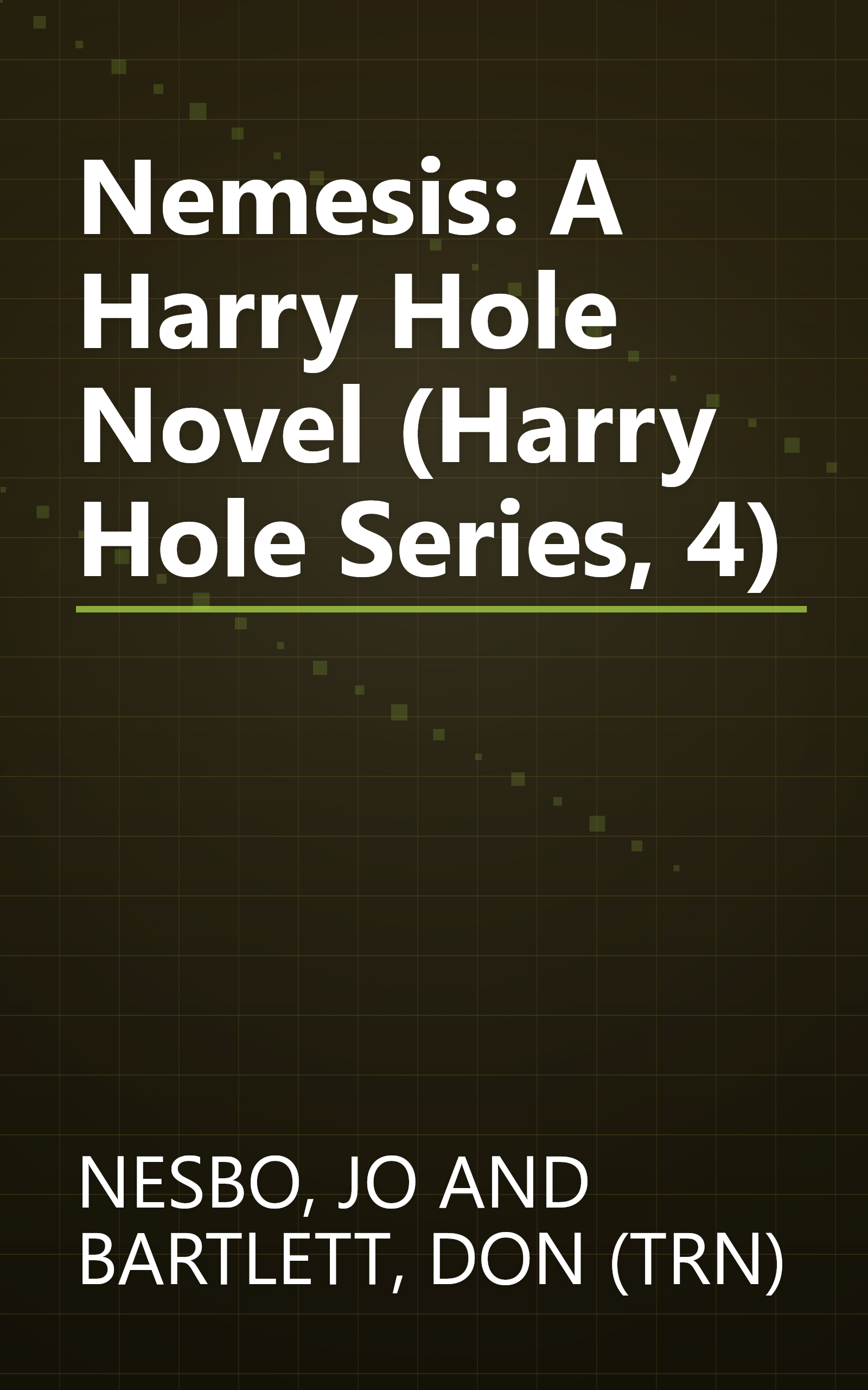 Nemesis: A Harry Hole Novel (Harry Hole Series, 4) book cover