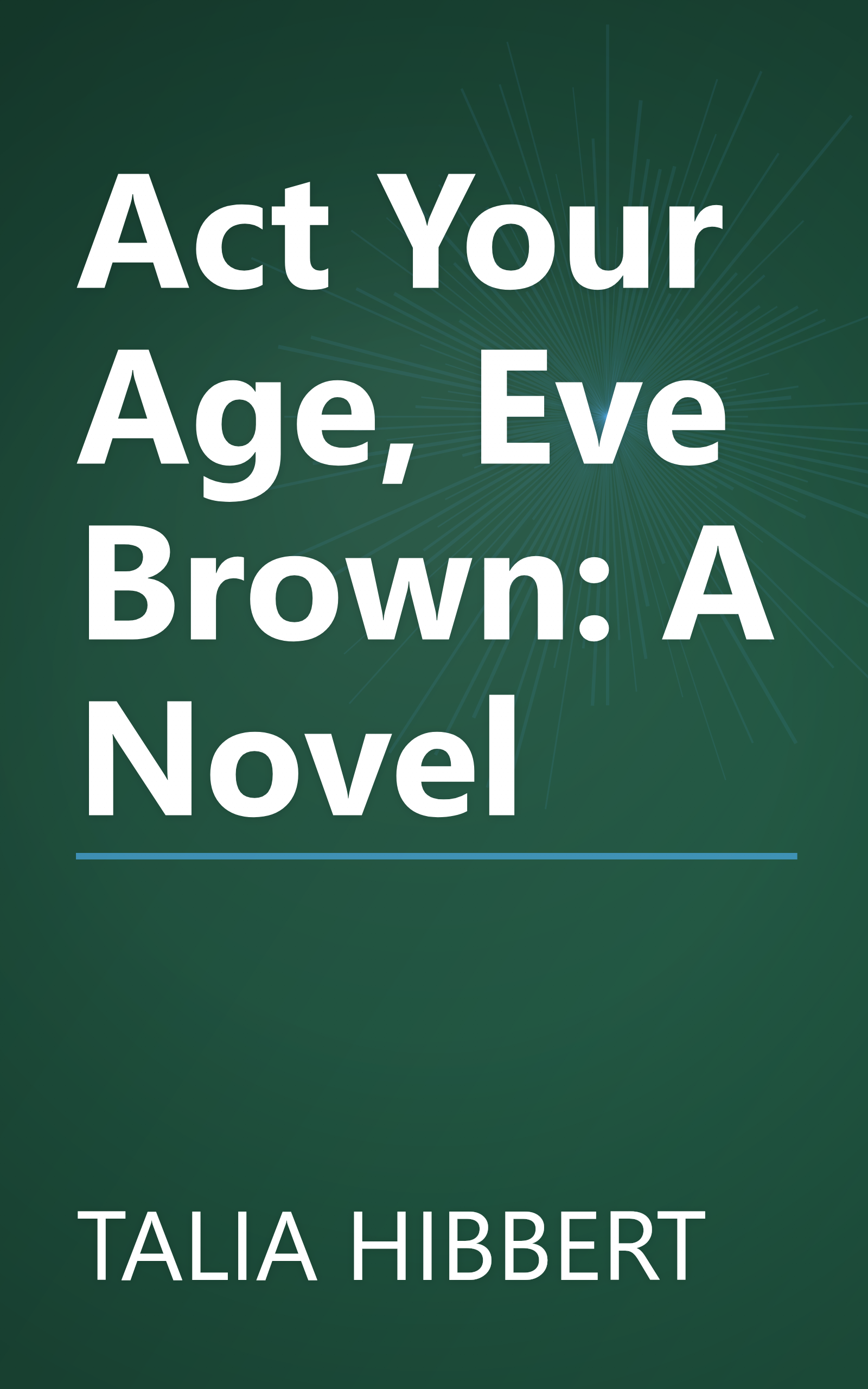Act Your Age, Eve Brown: A Novel book cover