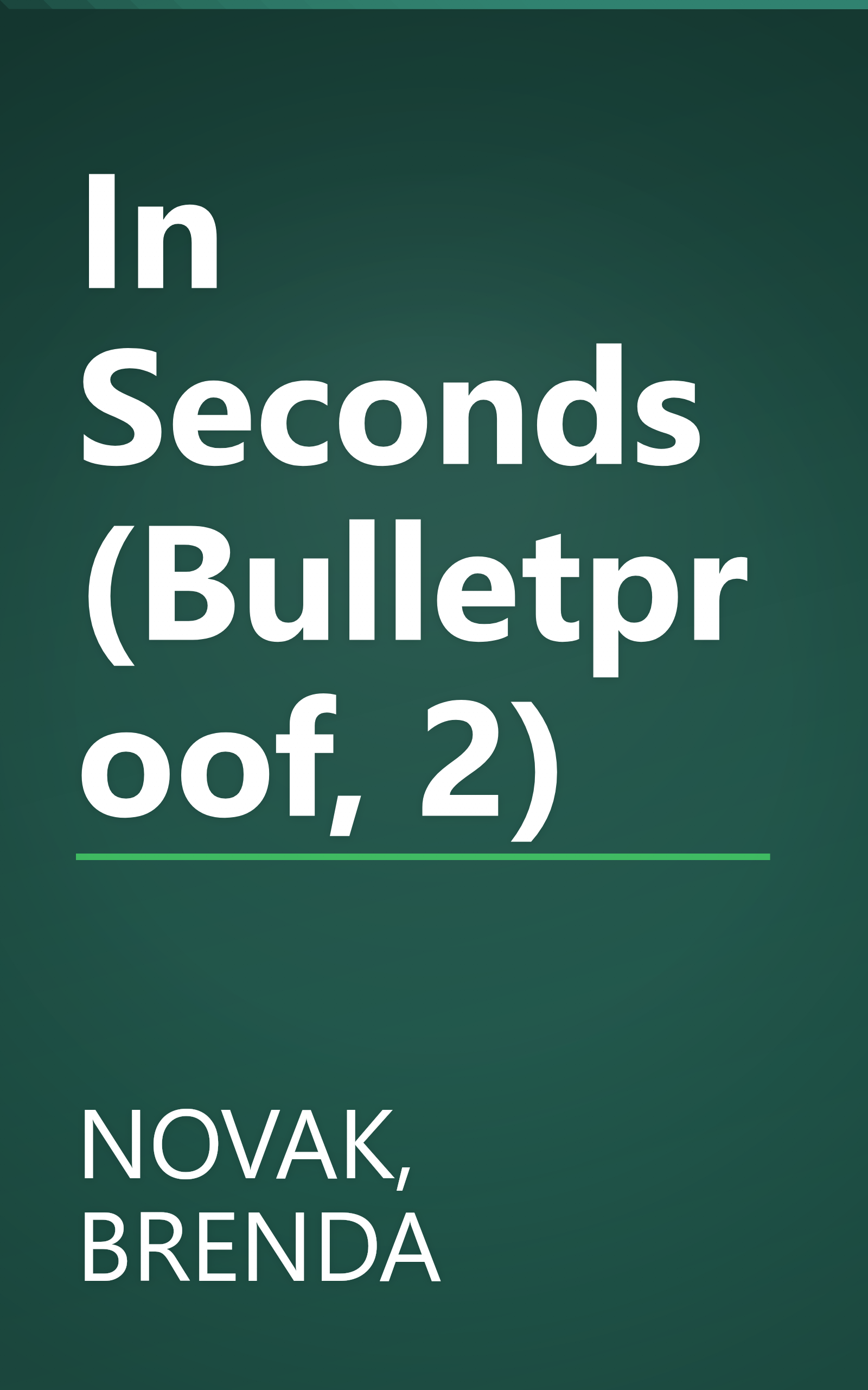 In Seconds (Bulletproof, 2) book cover
