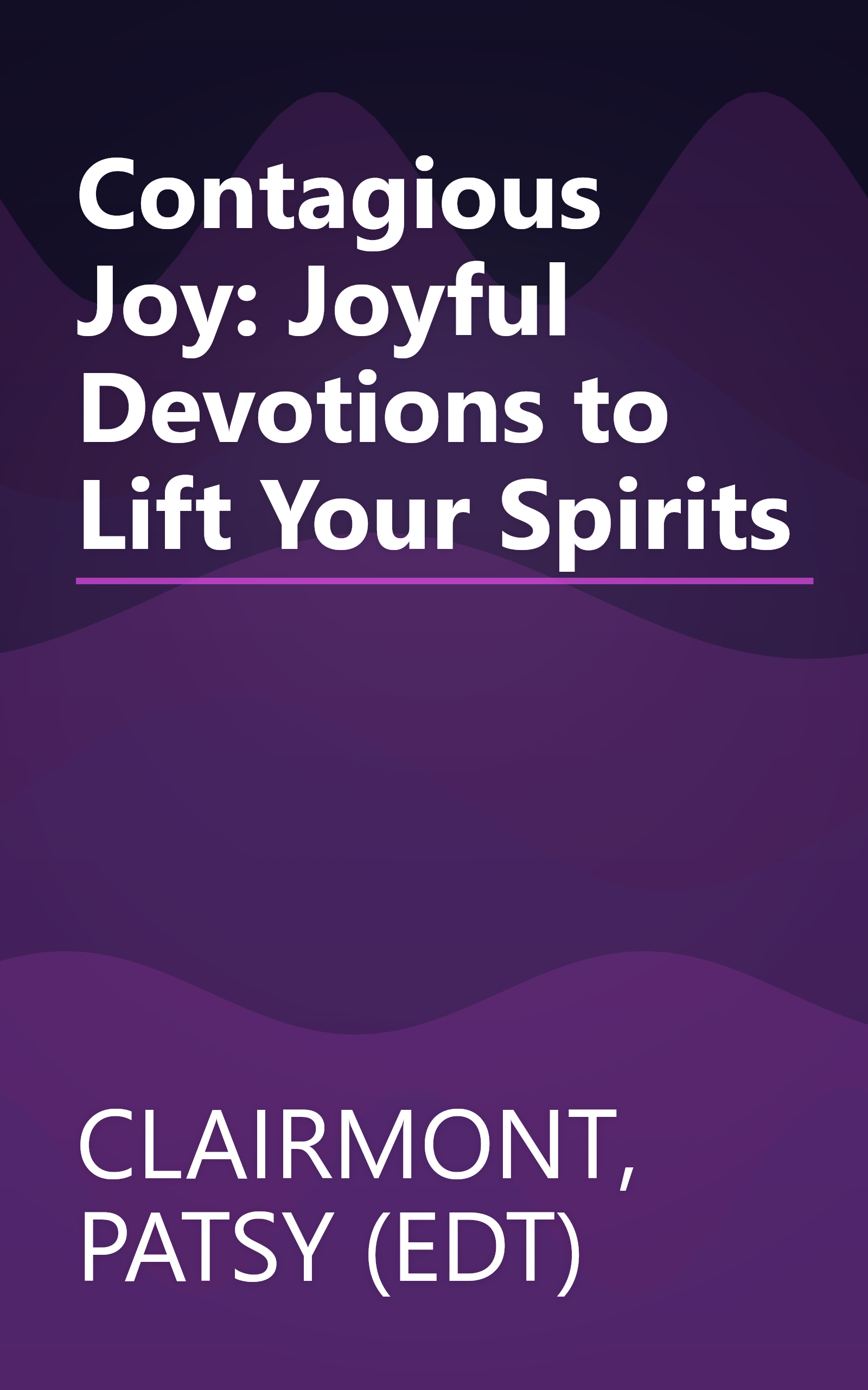 Contagious Joy: Joyful Devotions to Lift Your Spirits book cover