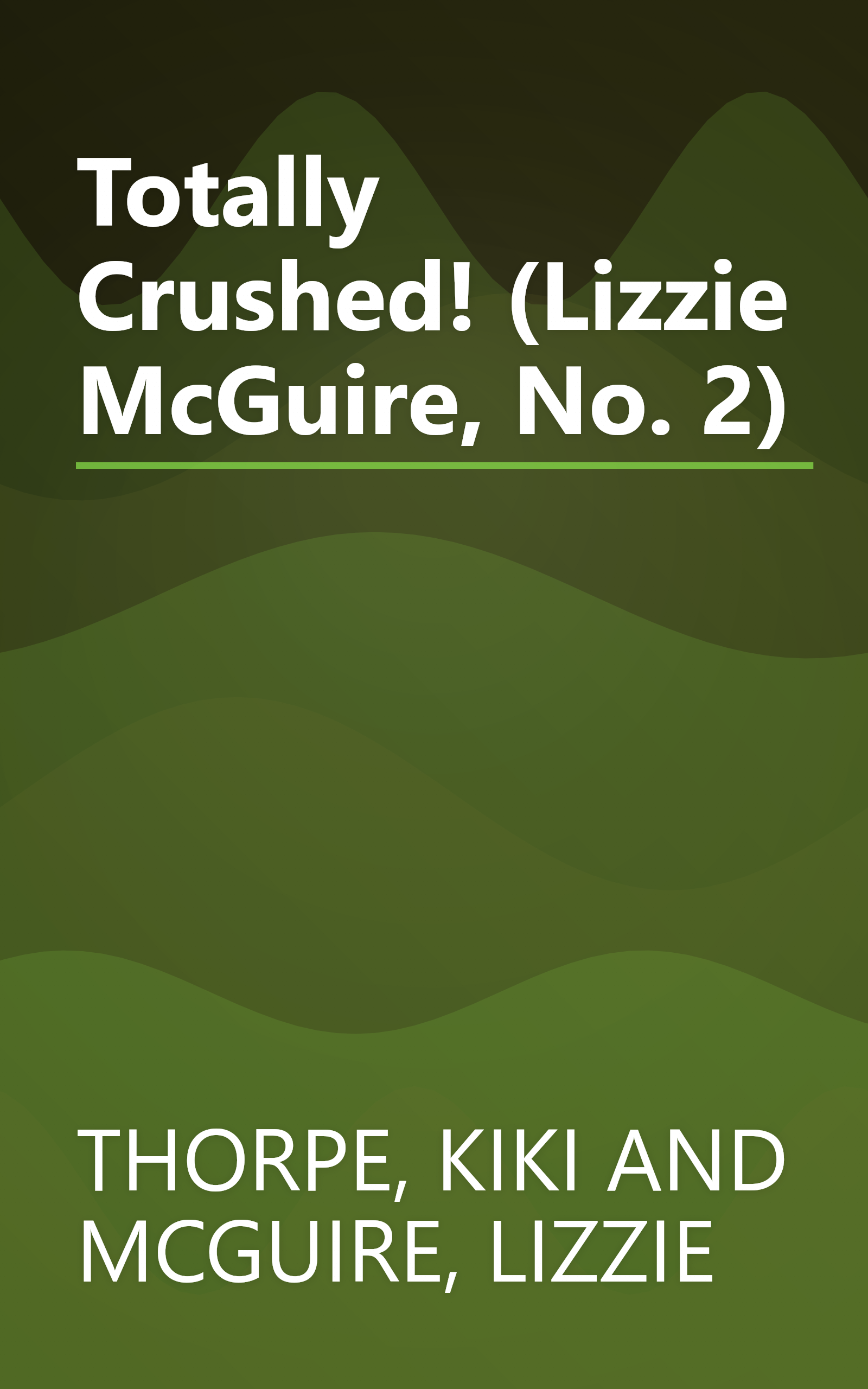 Totally Crushed! (Lizzie McGuire, No. 2) book cover