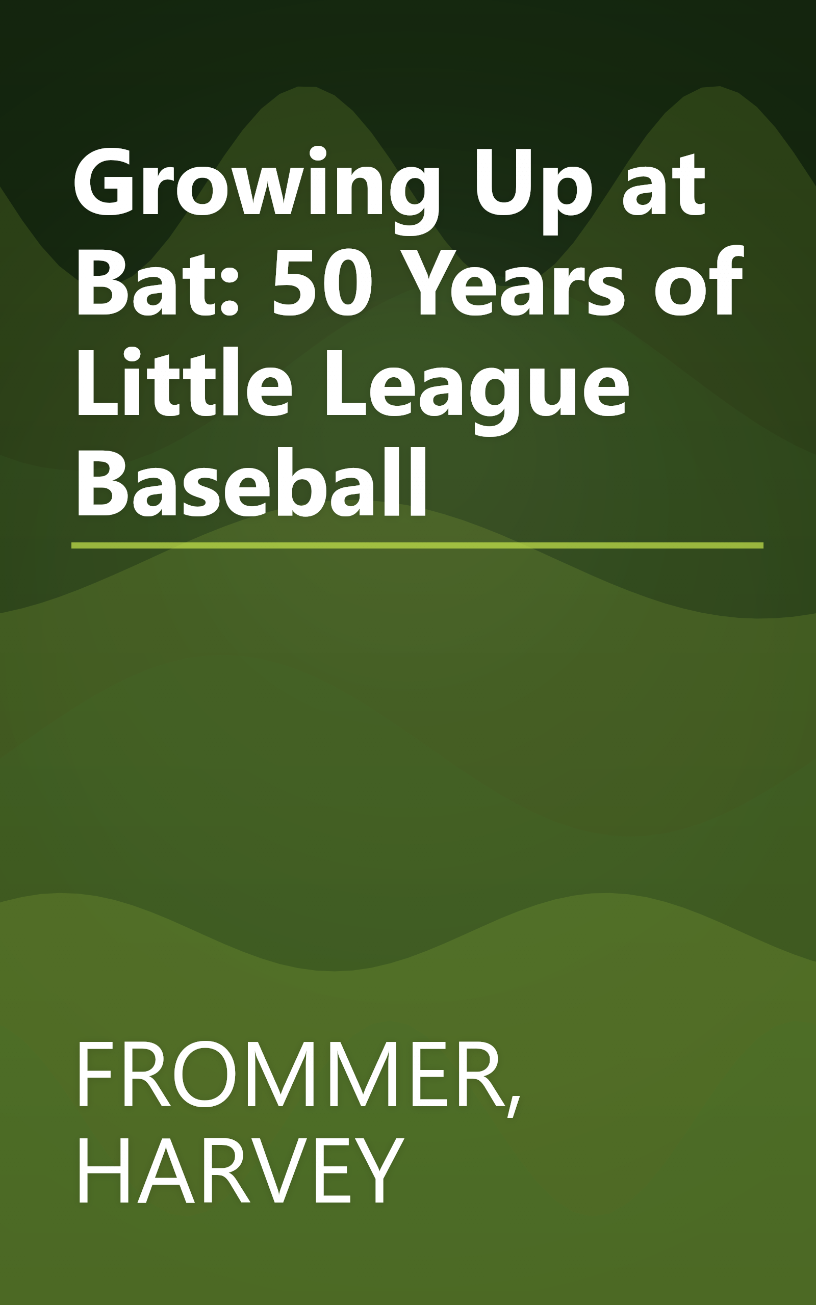 Growing Up at Bat: 50 Years of Little League Baseball book cover