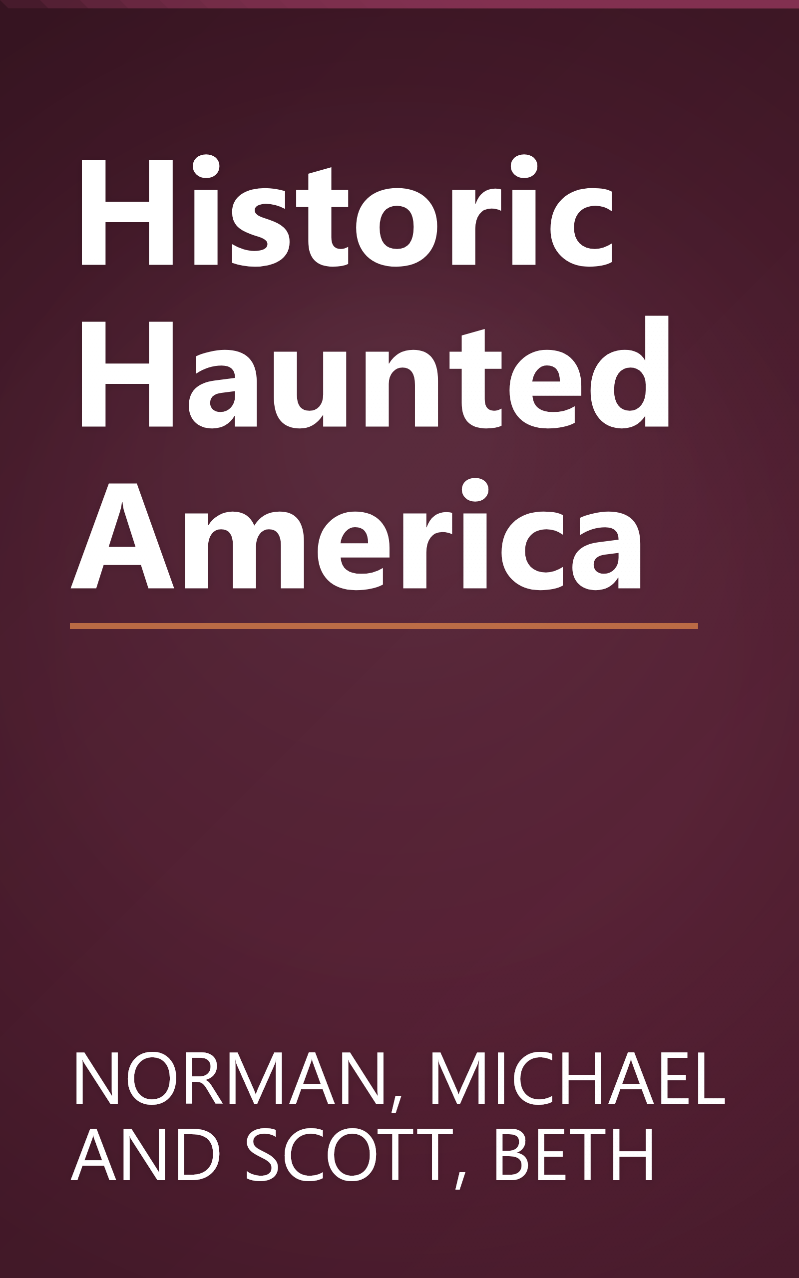 Historic Haunted America book cover