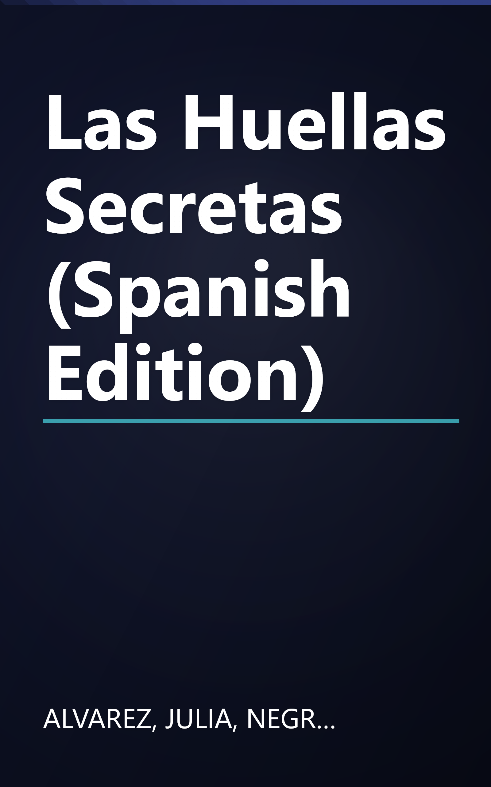 Las Huellas Secretas (Spanish Edition) book cover