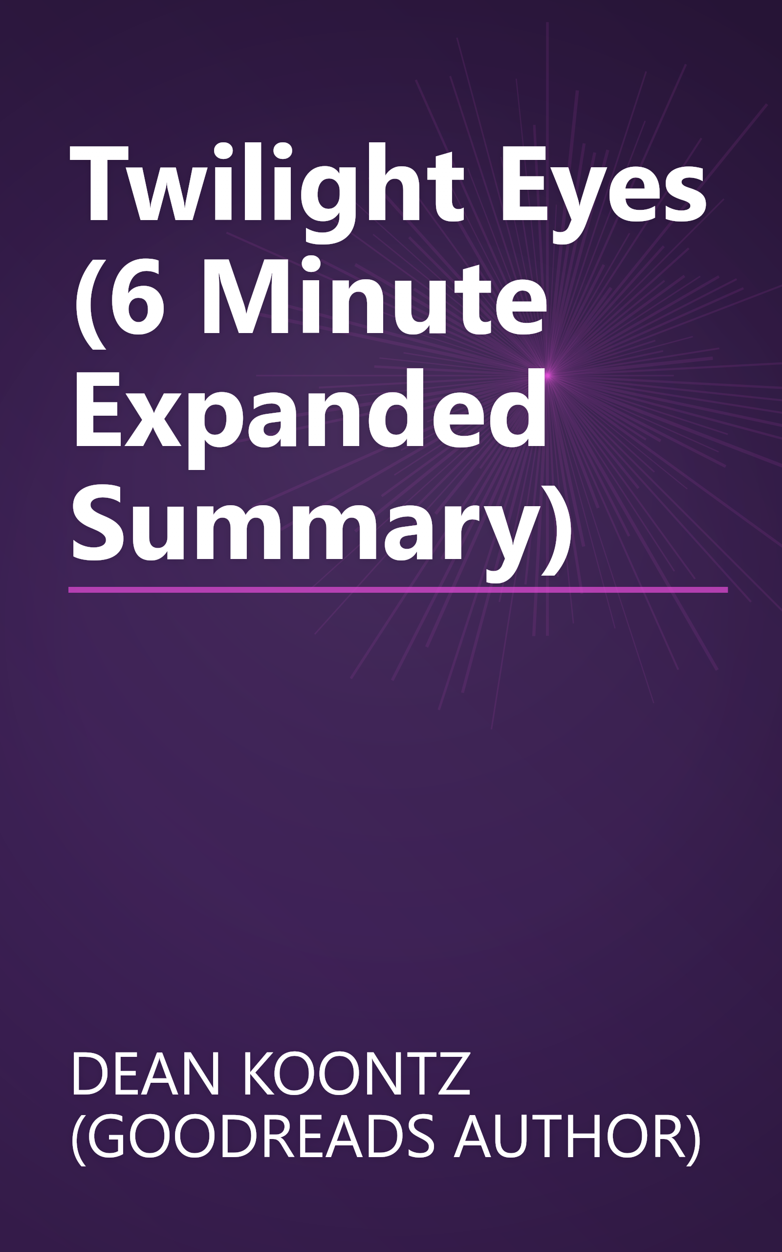 Twilight Eyes (6 Minute   Expanded Summary) book cover
