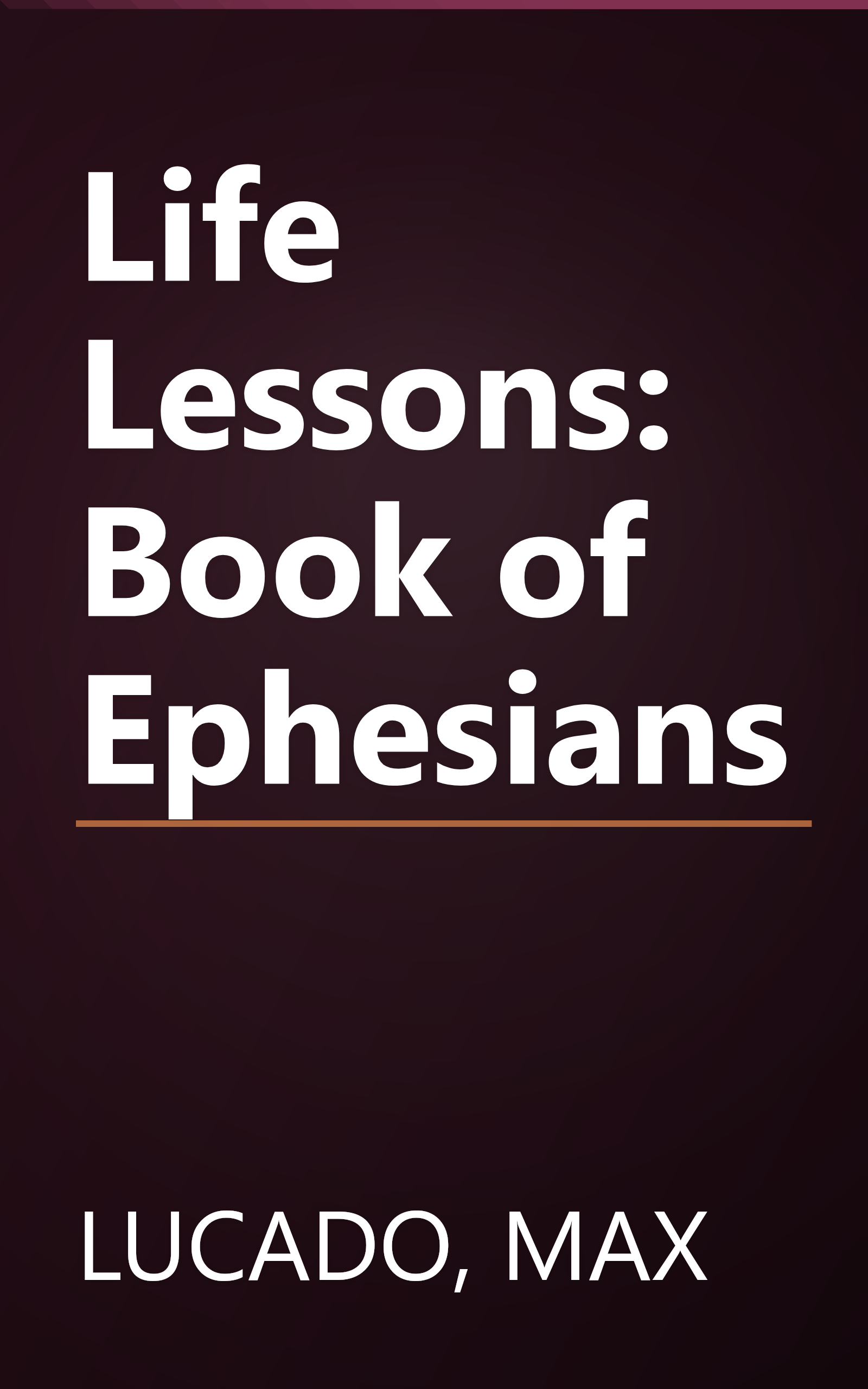 Life Lessons: Book of Ephesians book cover