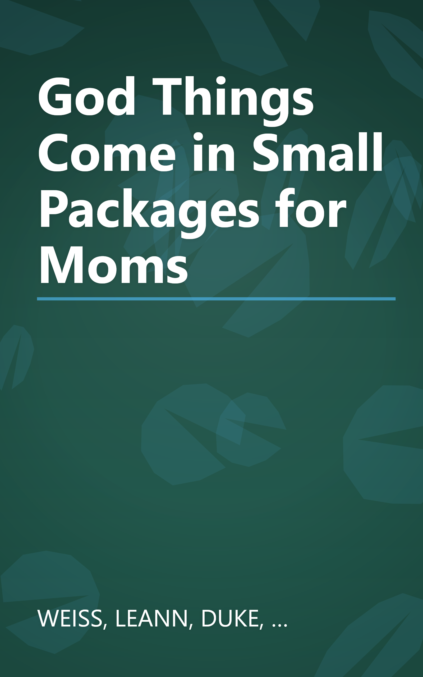 God Things Come in Small Packages for Moms book cover