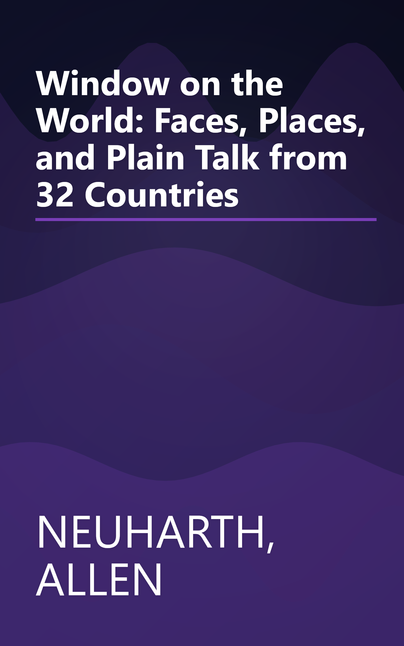 Window on the World: Faces, Places, and Plain Talk from 32 Countries book cover
