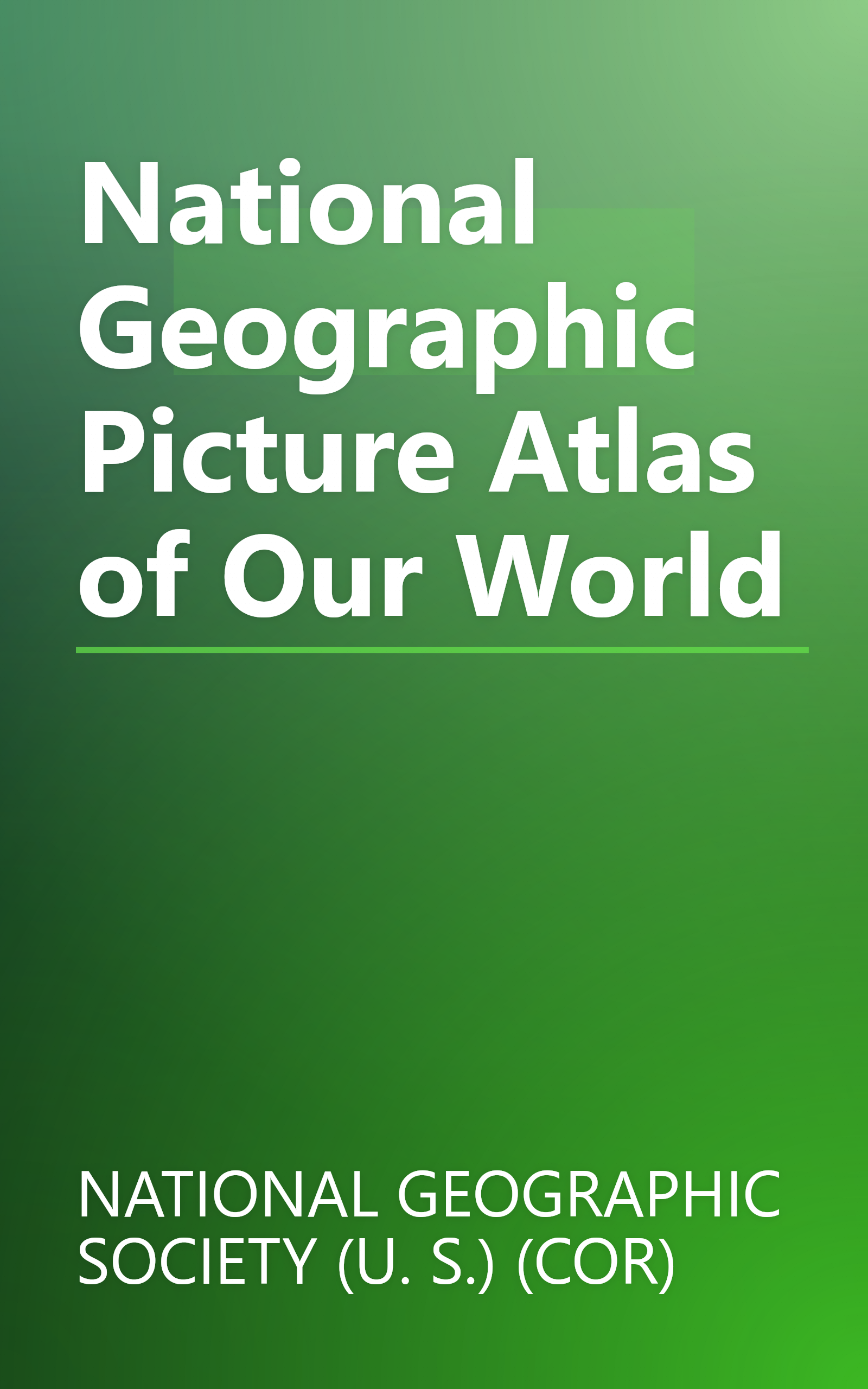 National Geographic Picture Atlas of Our World book cover