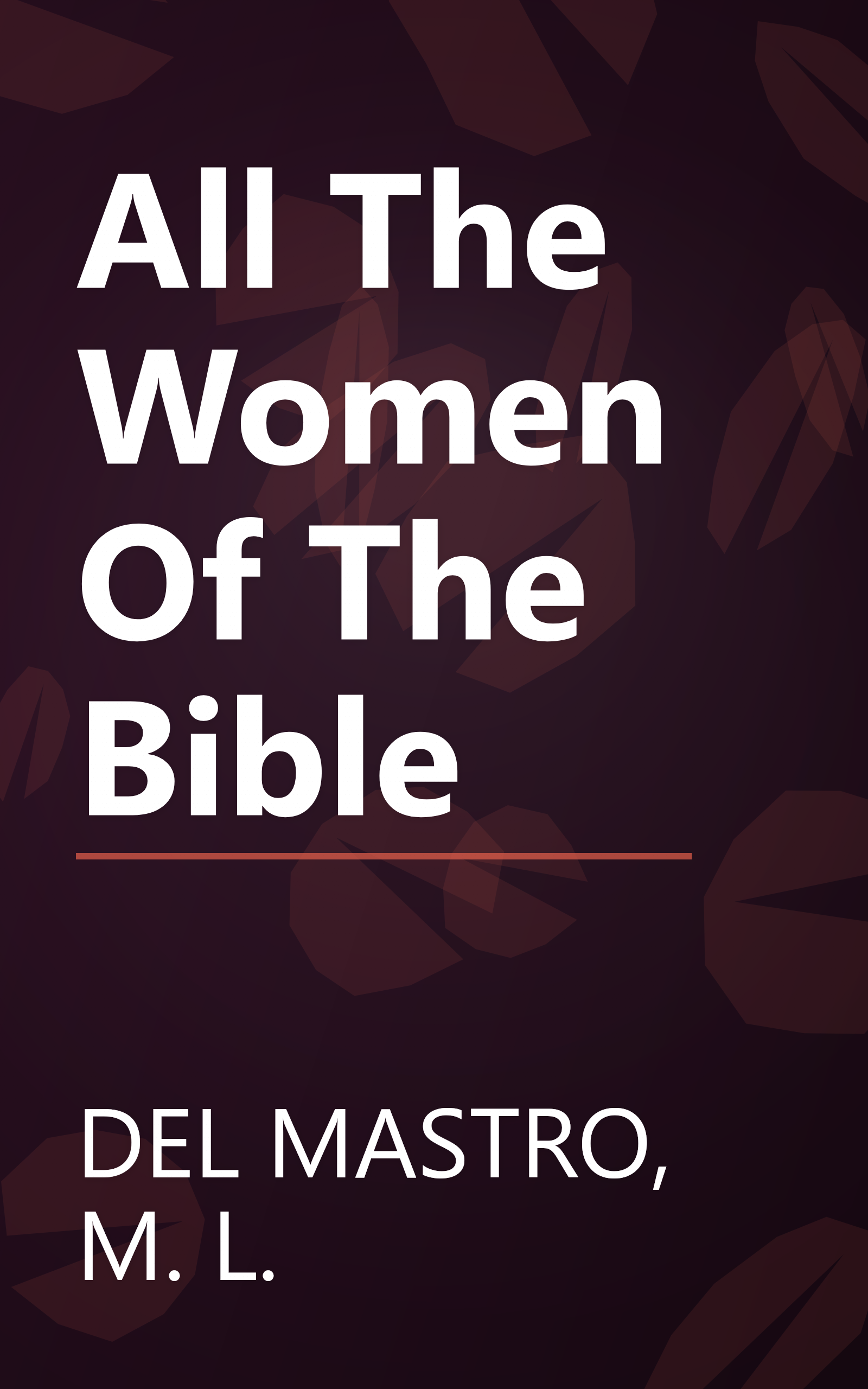 All The Women Of The Bible book cover