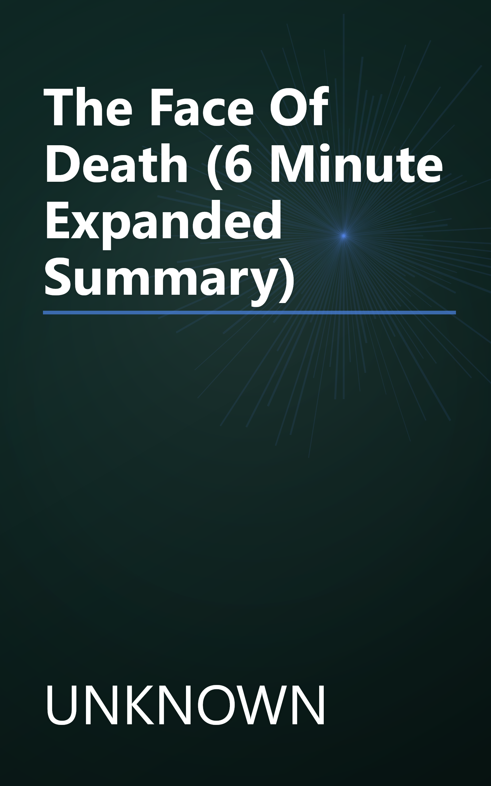 The Face Of Death (6 Minute   Expanded Summary) book cover