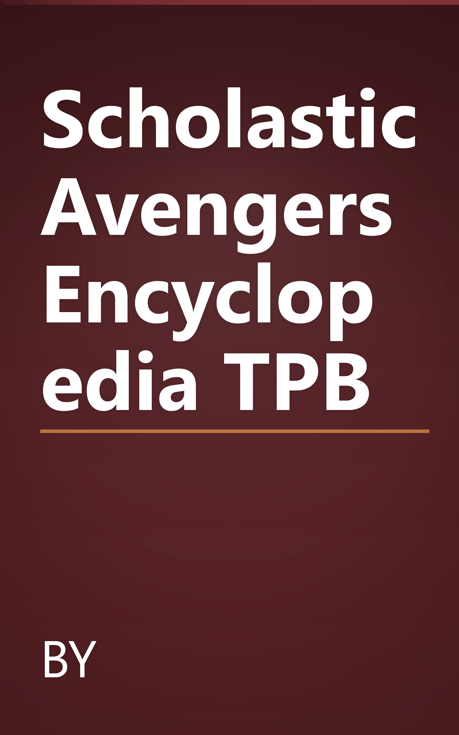 Scholastic Avengers Encyclopedia TPB book cover