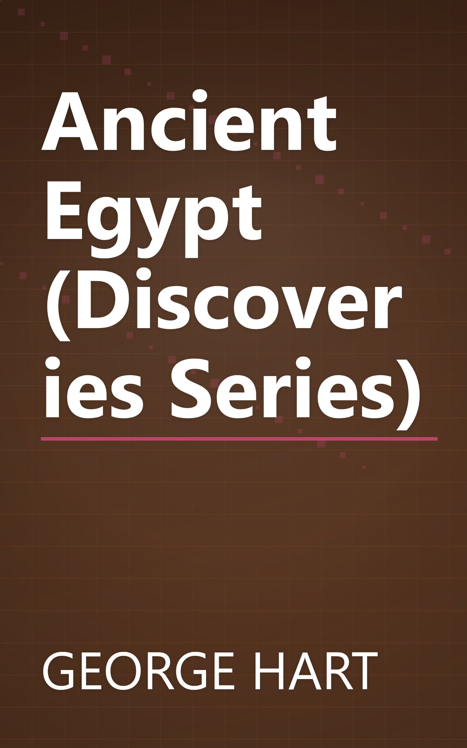 Ancient Egypt (Discoveries Series) book cover