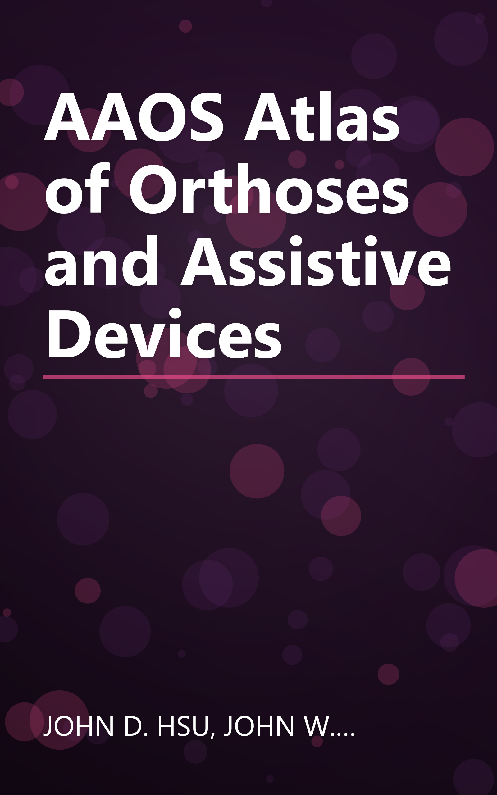 AAOS Atlas of Orthoses and Assistive Devices book cover