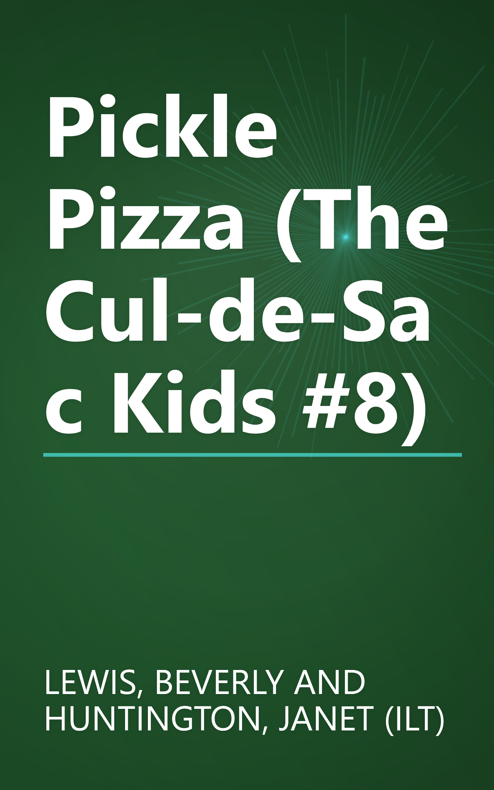 Pickle Pizza (The Cul-de-Sac Kids #8) book cover