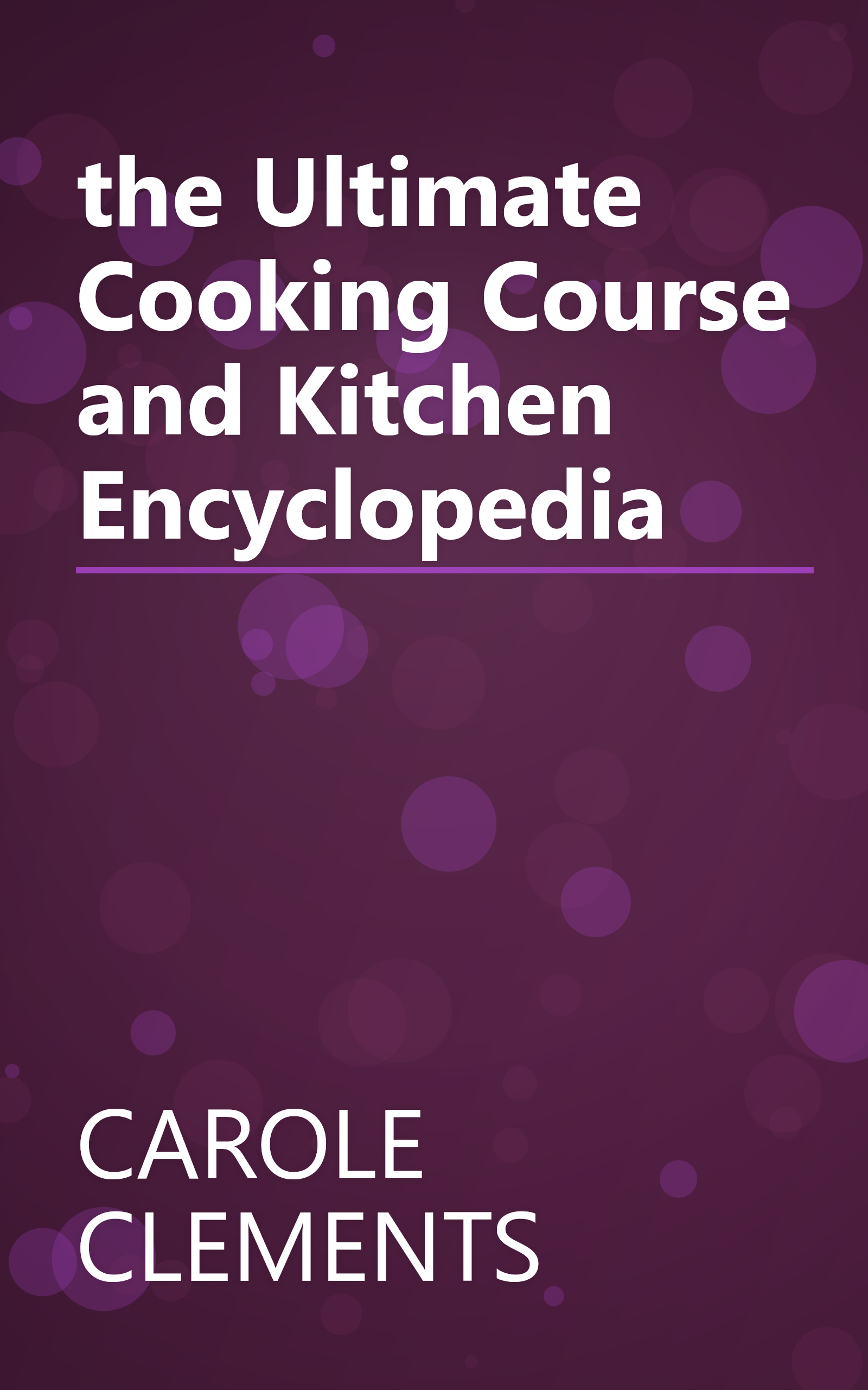 the Ultimate Cooking Course and Kitchen Encyclopedia book cover
