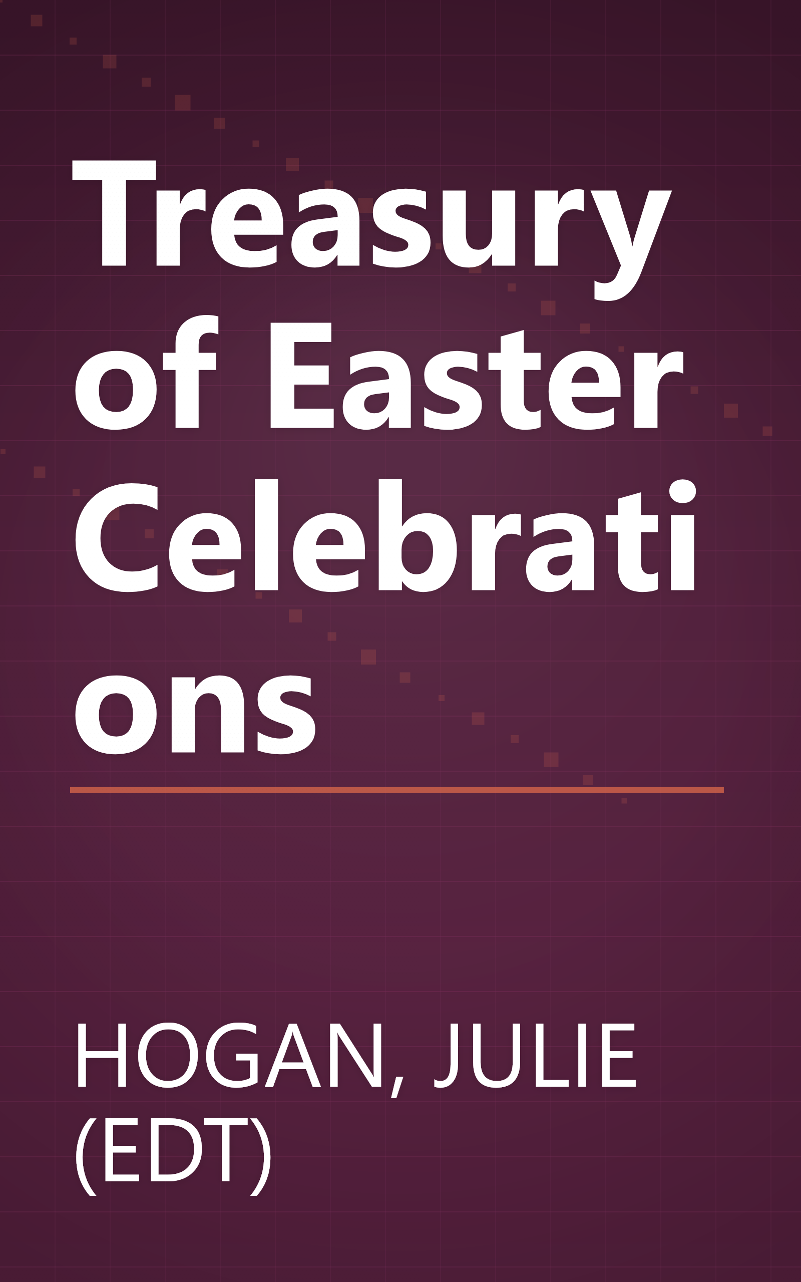 Treasury of Easter Celebrations book cover