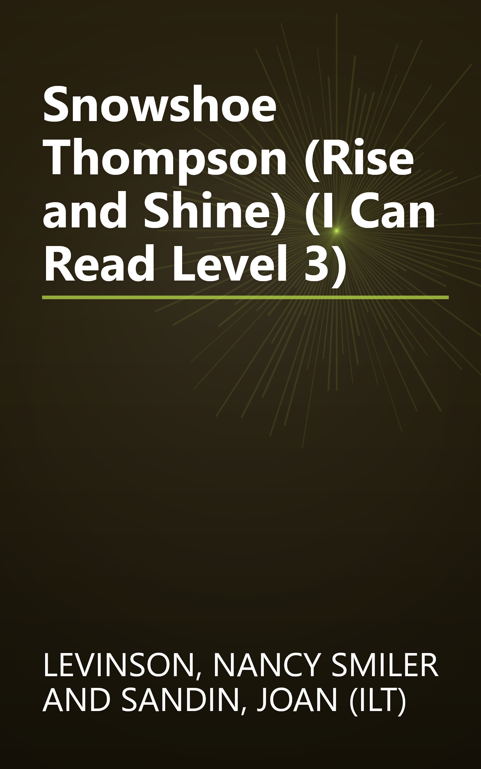 Snowshoe Thompson (Rise and Shine) (I Can Read Level 3) book cover