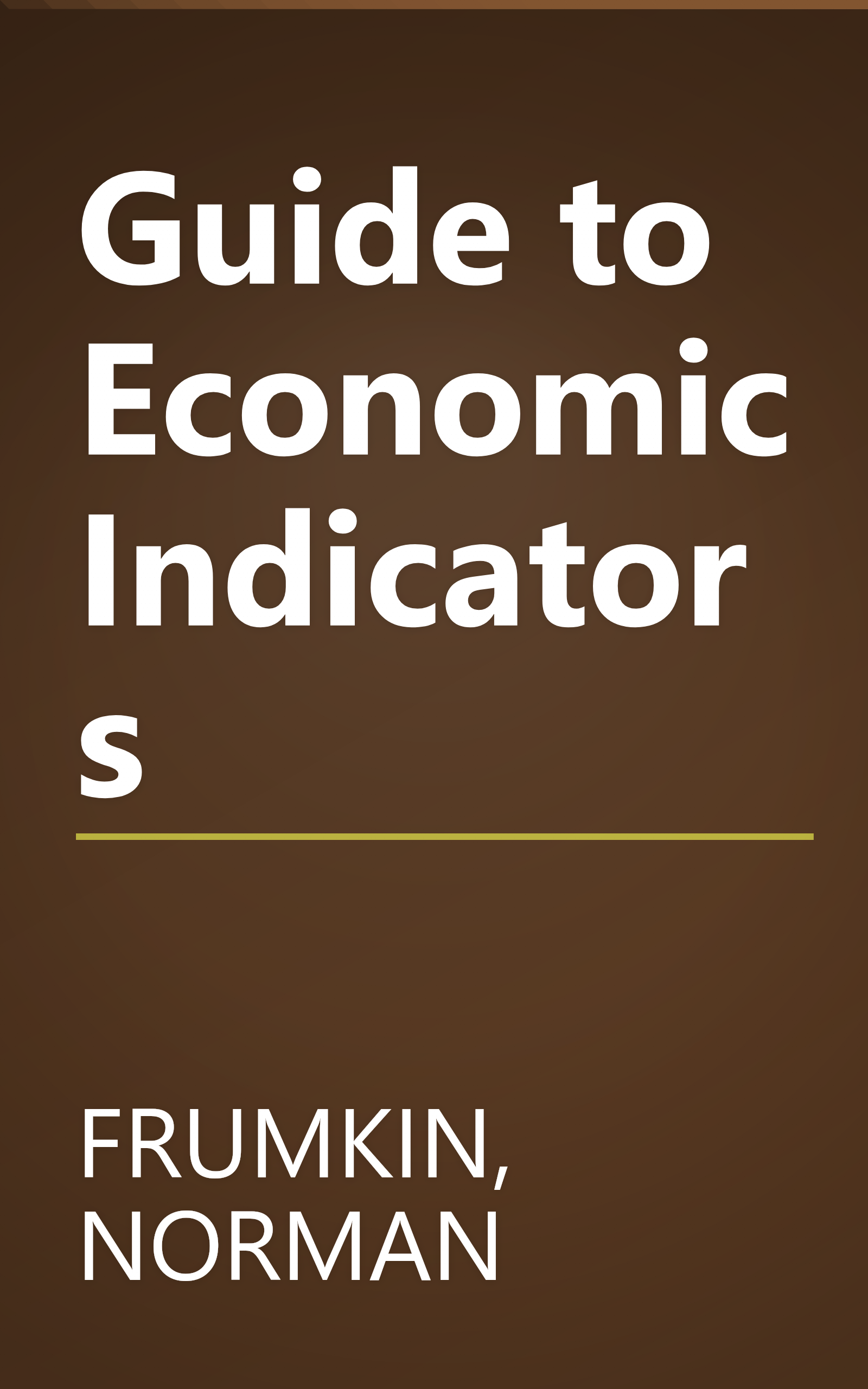 Guide to Economic Indicators book cover