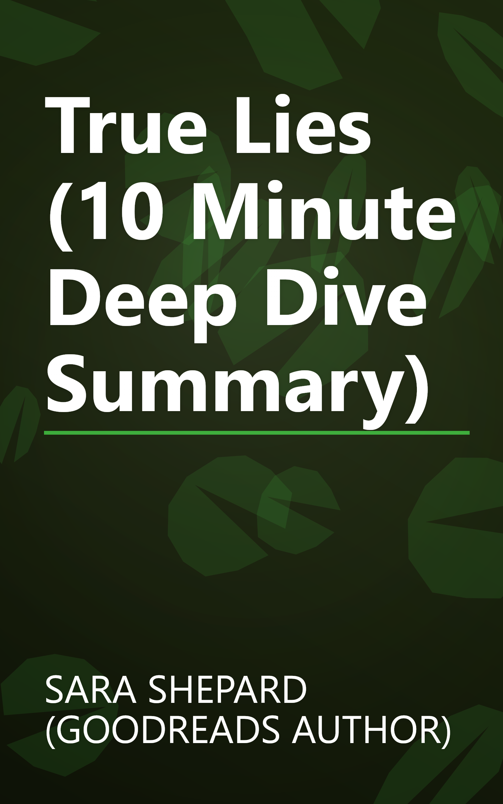 True Lies (10 Minute   Deep Dive Summary) book cover