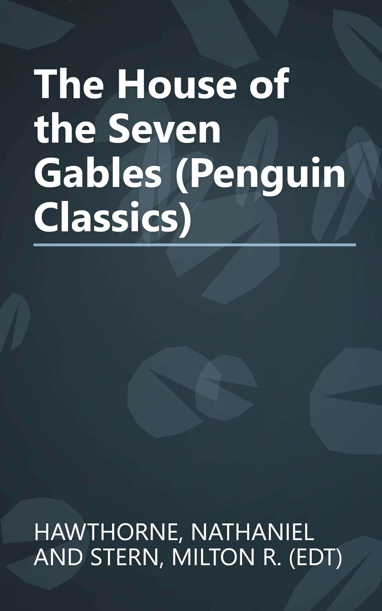 The House of the Seven Gables (Penguin Classics) book cover